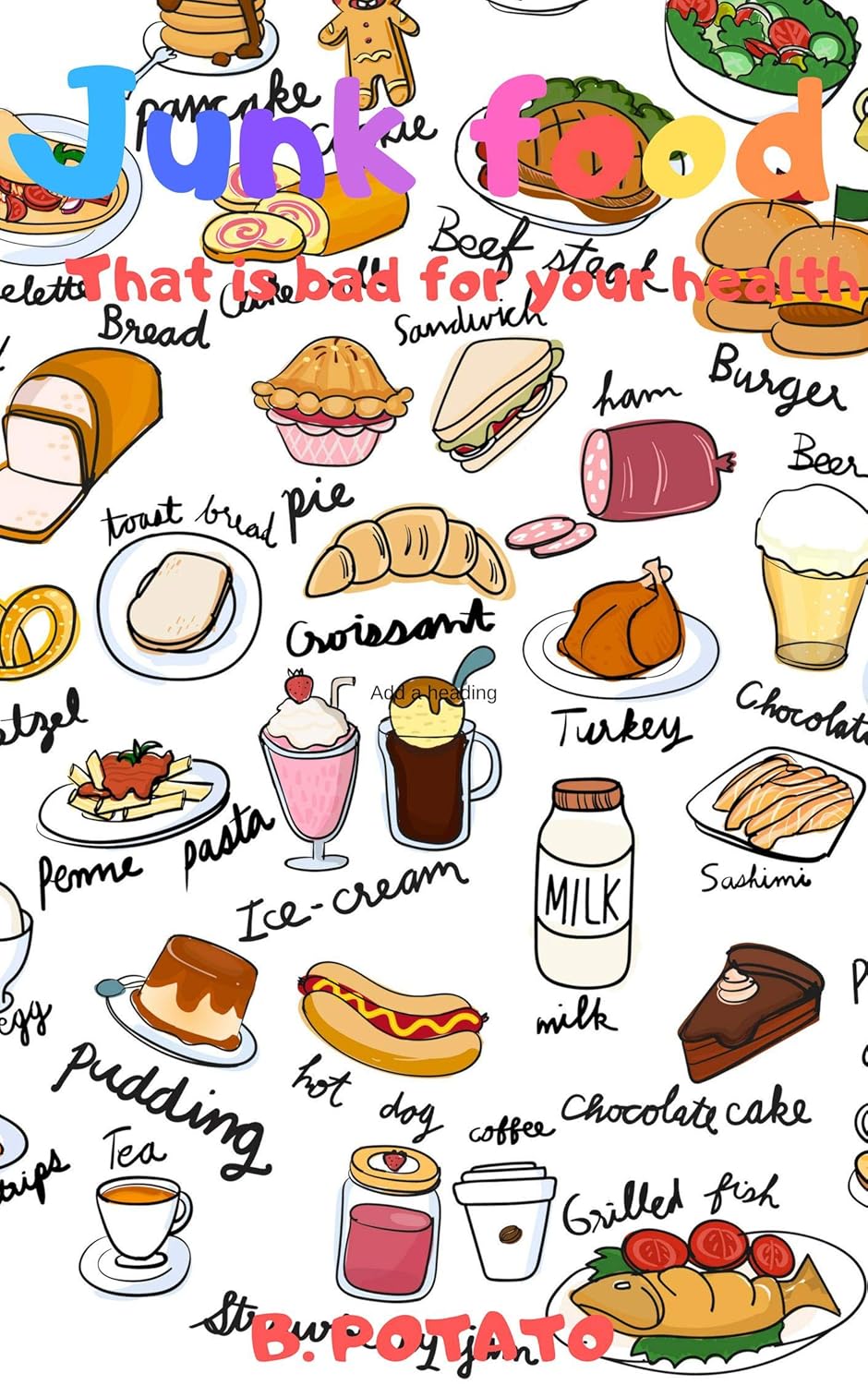 Junk Food That Is Bad For Your Health: Book for Kids Age 1-7, Boys or ...