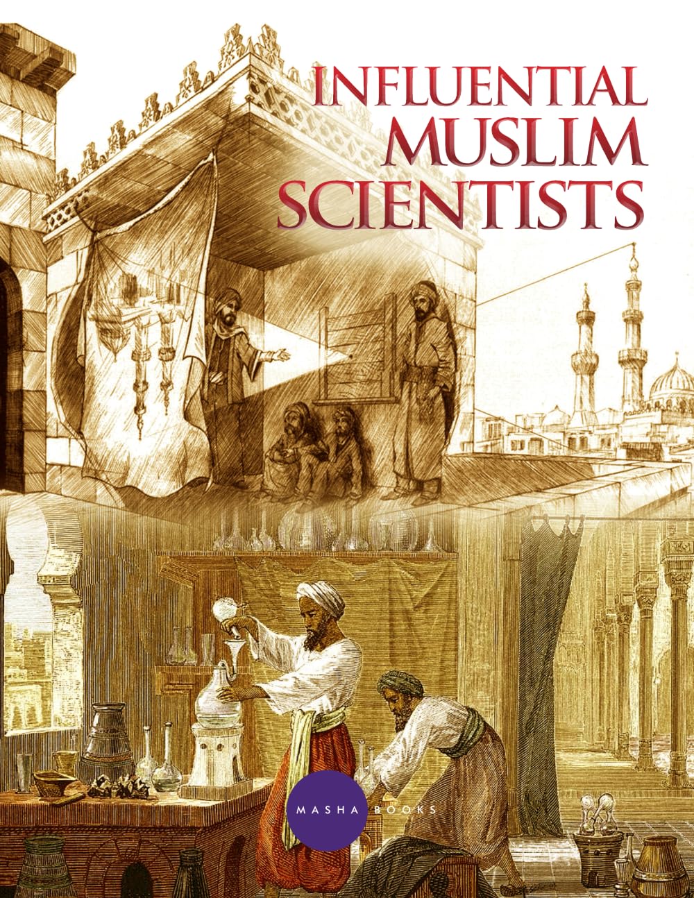Influential Muslim Scientists (Islamic Heritage): Books, Masha ...