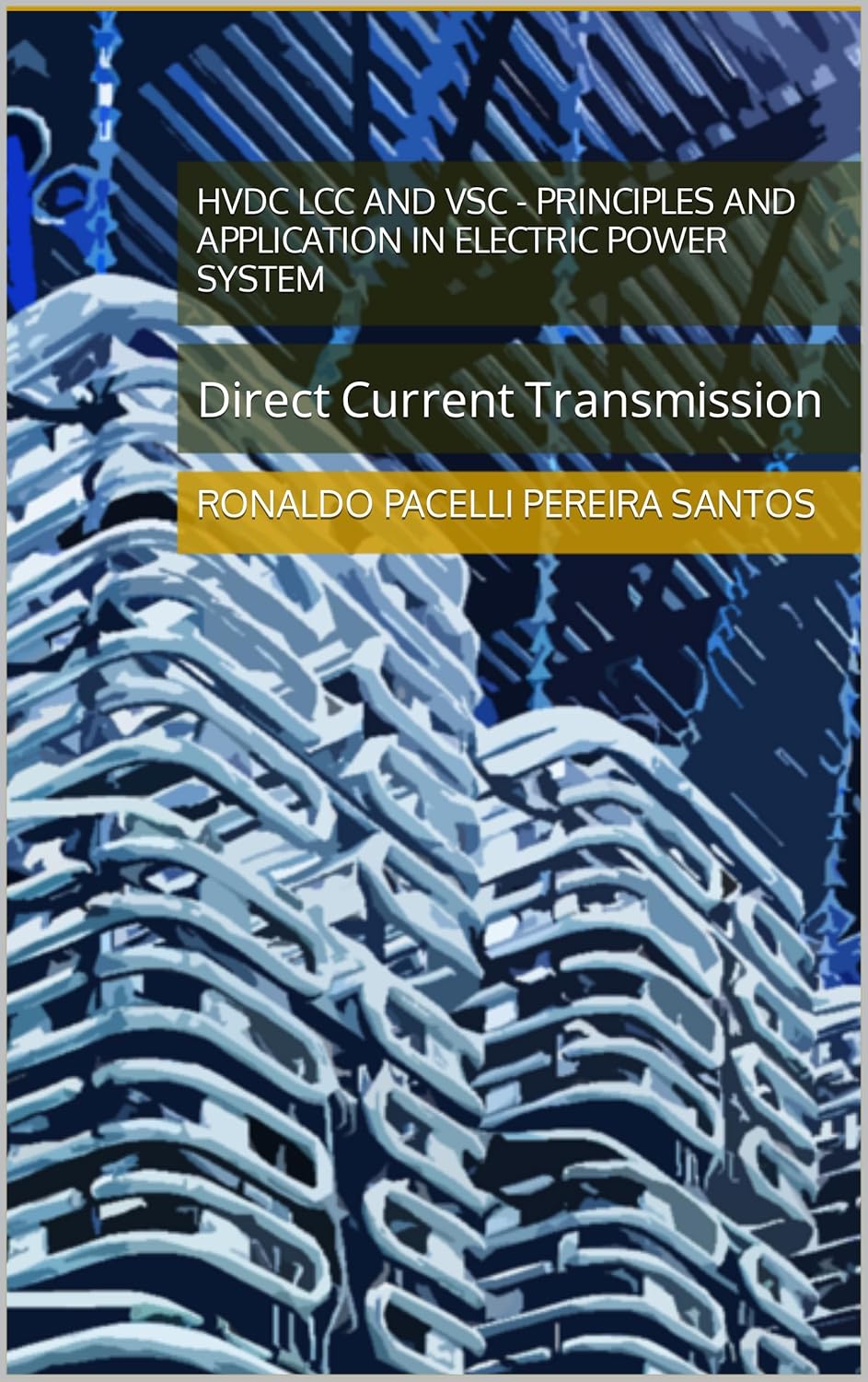 HVDC LCC AND VSC - PRINCIPLES AND APPLICATION IN ELECTRIC POWER SYSTEM ...