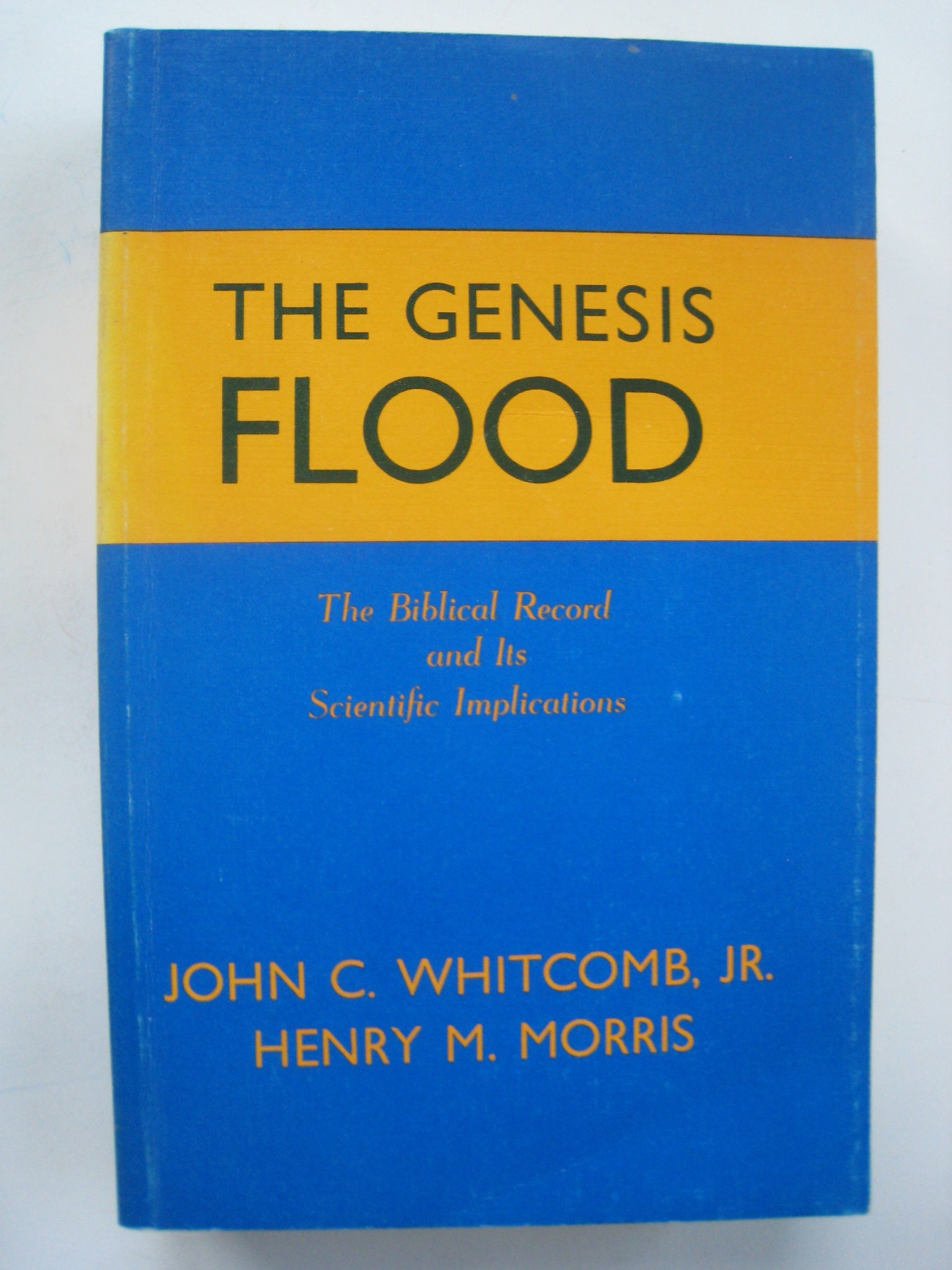 The Genesis Flood: The Biblical Record and Its Scientific Implications ...