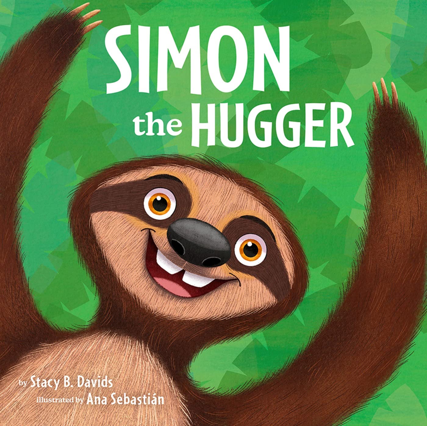 Simon the Hugger: Amazon.co.uk: Stacy B. Davids, Ana Sebastián ...