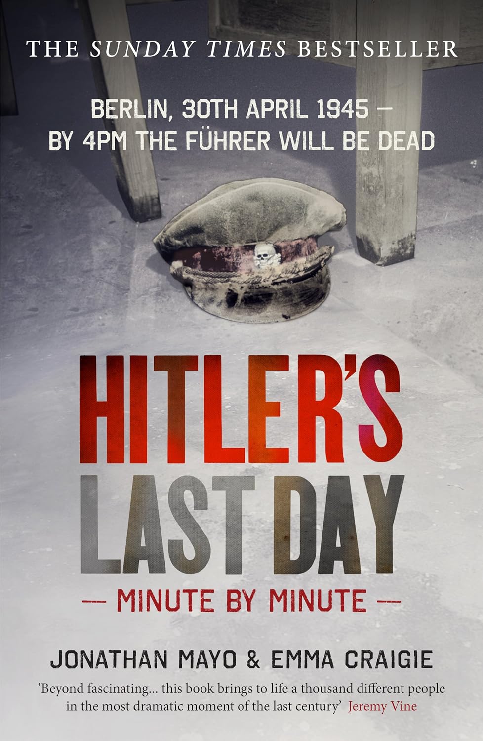 Amazon.co.jp: Hitler's Last Day: Minute by Minute (English Edition) 電子 ...