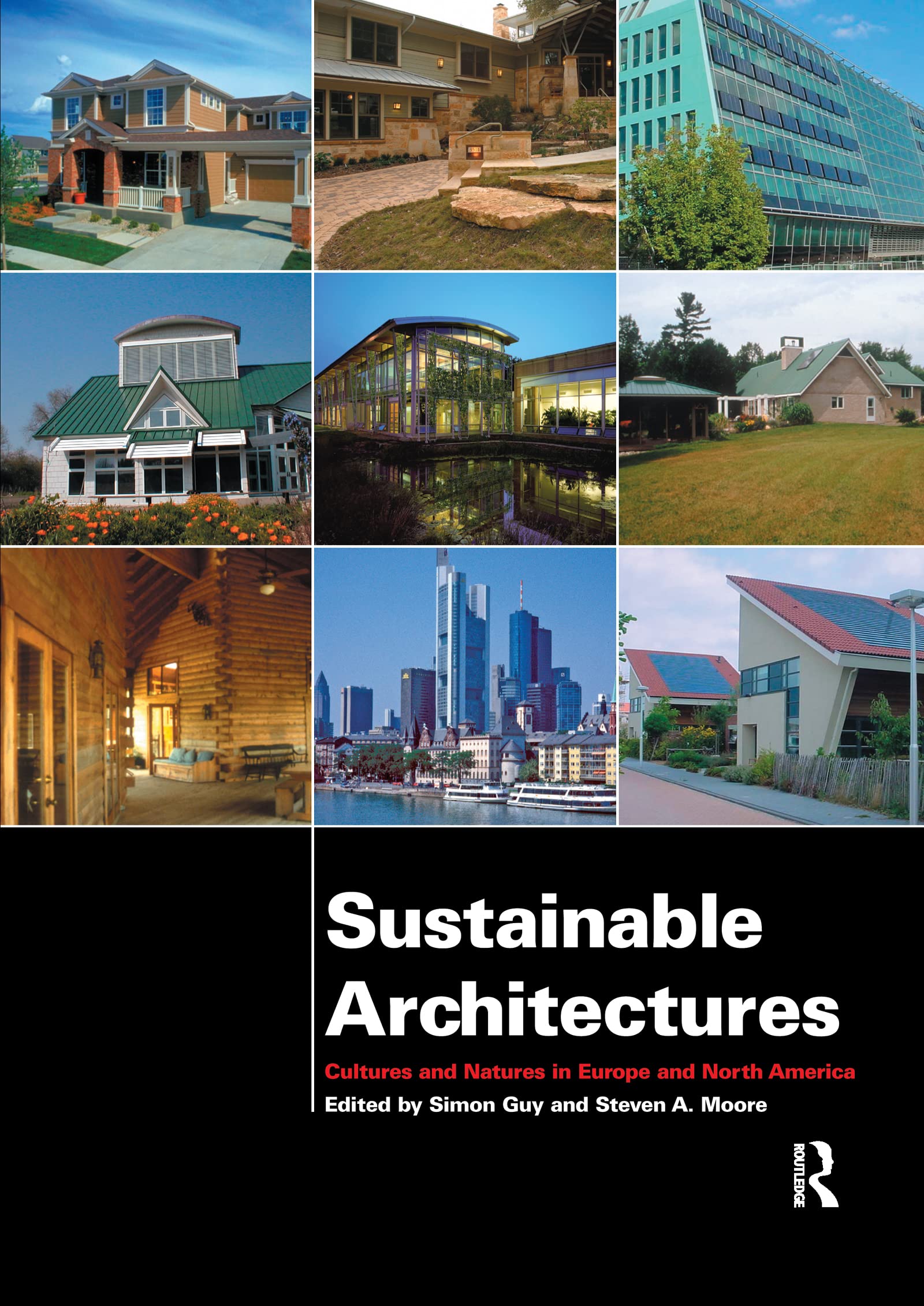 Sustainable Architectures: Guy, Simon, Moore, Steven A.: 9780415700450 ...