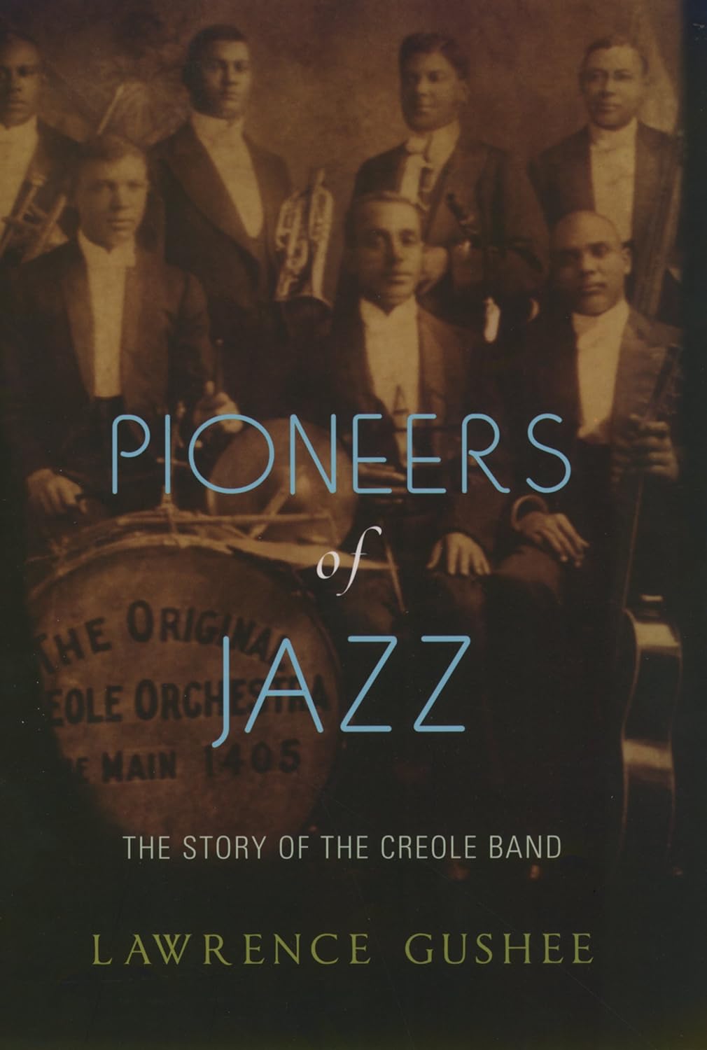 Pioneers of Jazz: The Story of the Creole Band - Kindle edition by ...