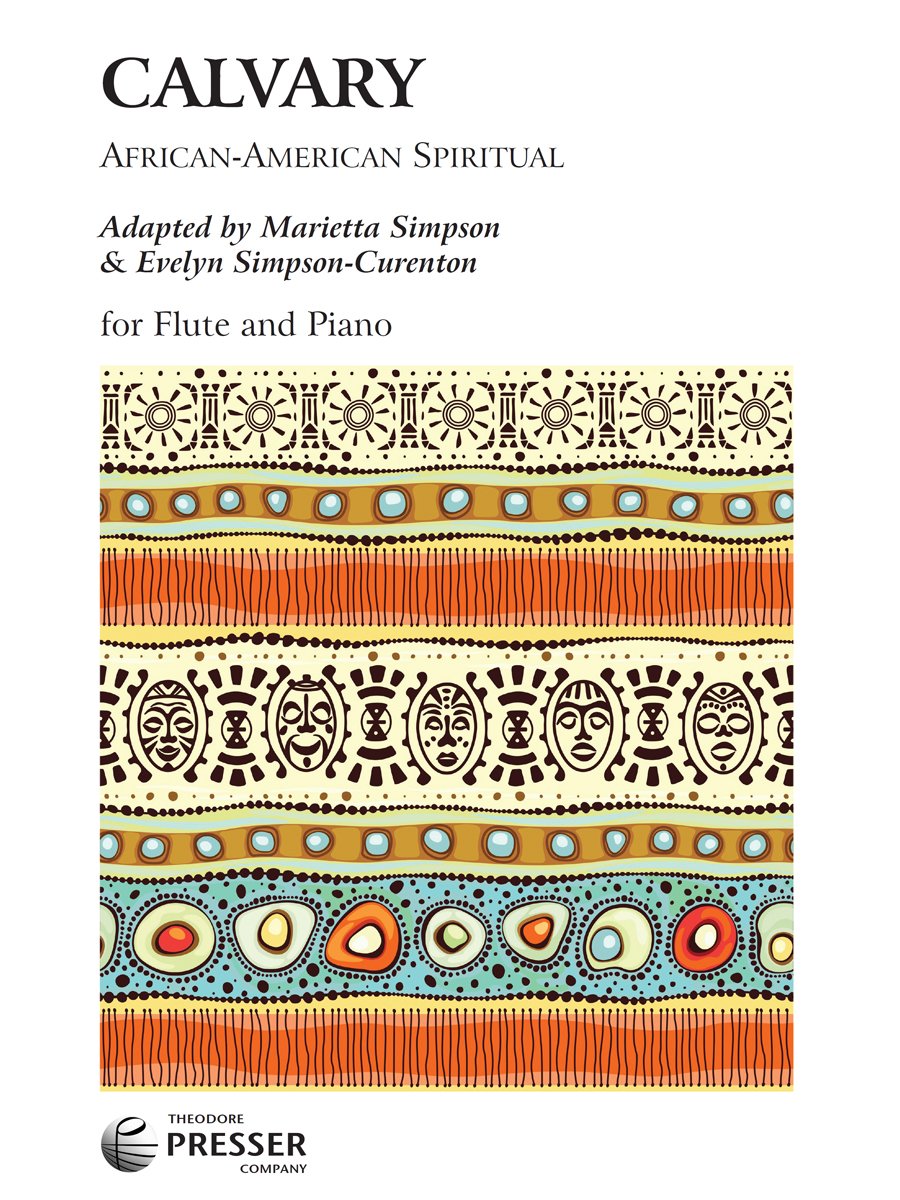 Amazon.com: Calvary for Flute and Piano: 9781491101742: Evelyn Simpson ...