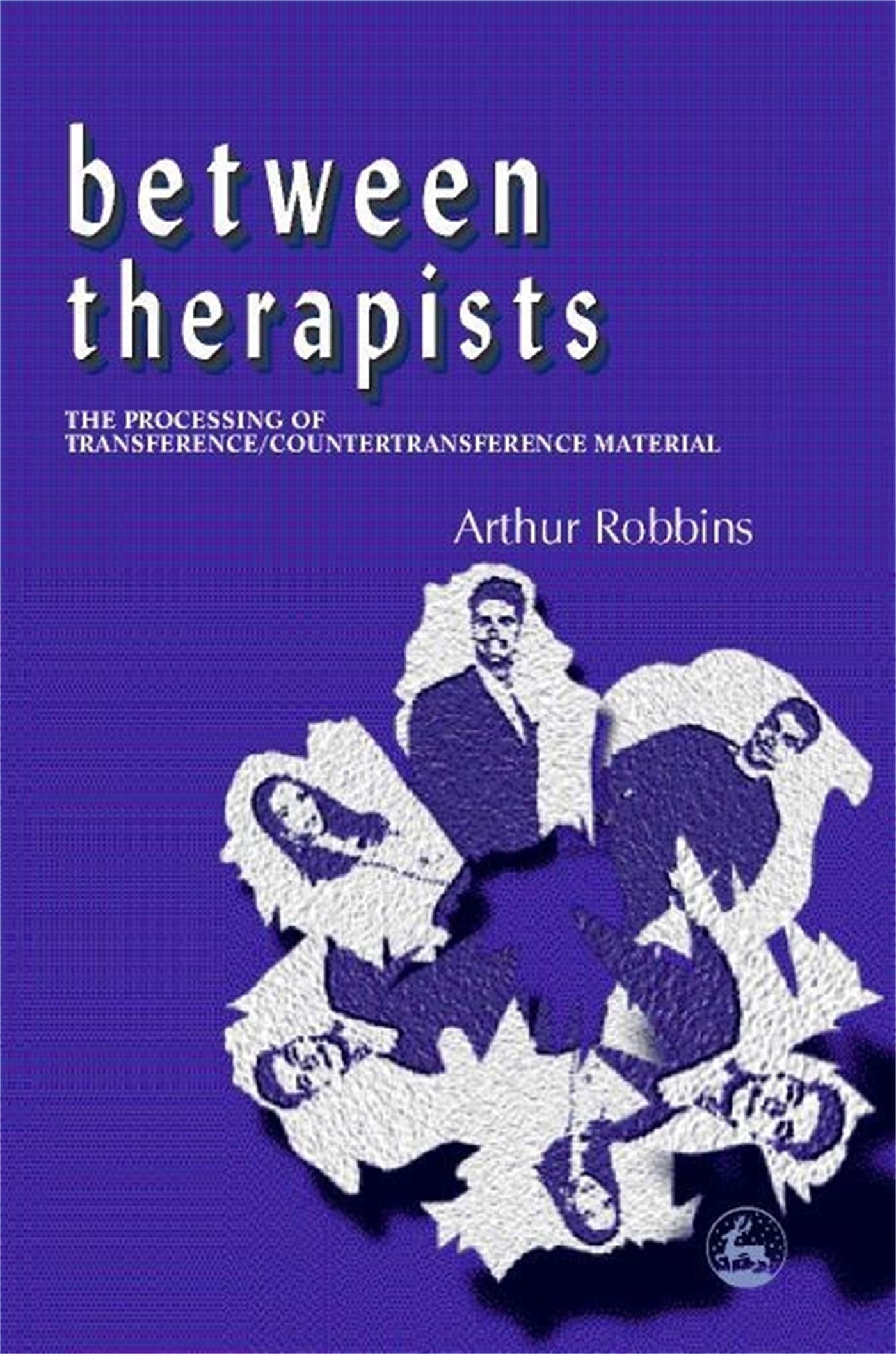 Between Therapists: The Processing of Transference/Countertransference ...