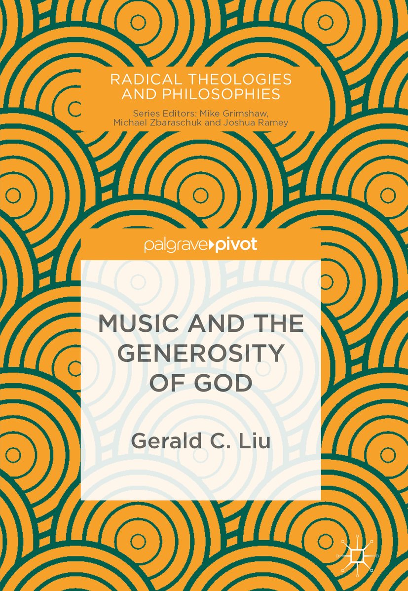 Music and the Generosity of God (Radical Theologies and Philosophies ...