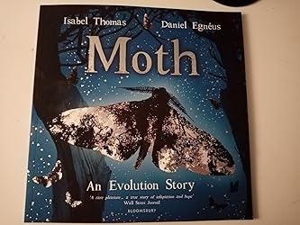 Moth: An Evolution Story: Amazon.co.uk: Thomas, Isabel, Egnéus, Daniel ...