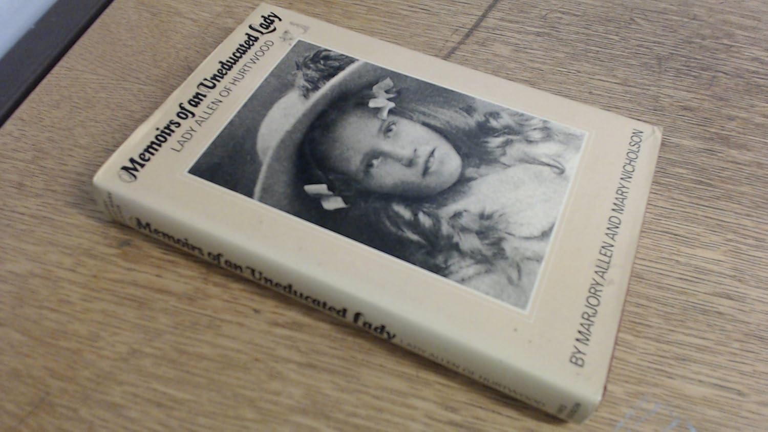 Memoirs of an uneducated lady: Lady Allen of Hurtwood: Allen, Marjory ...