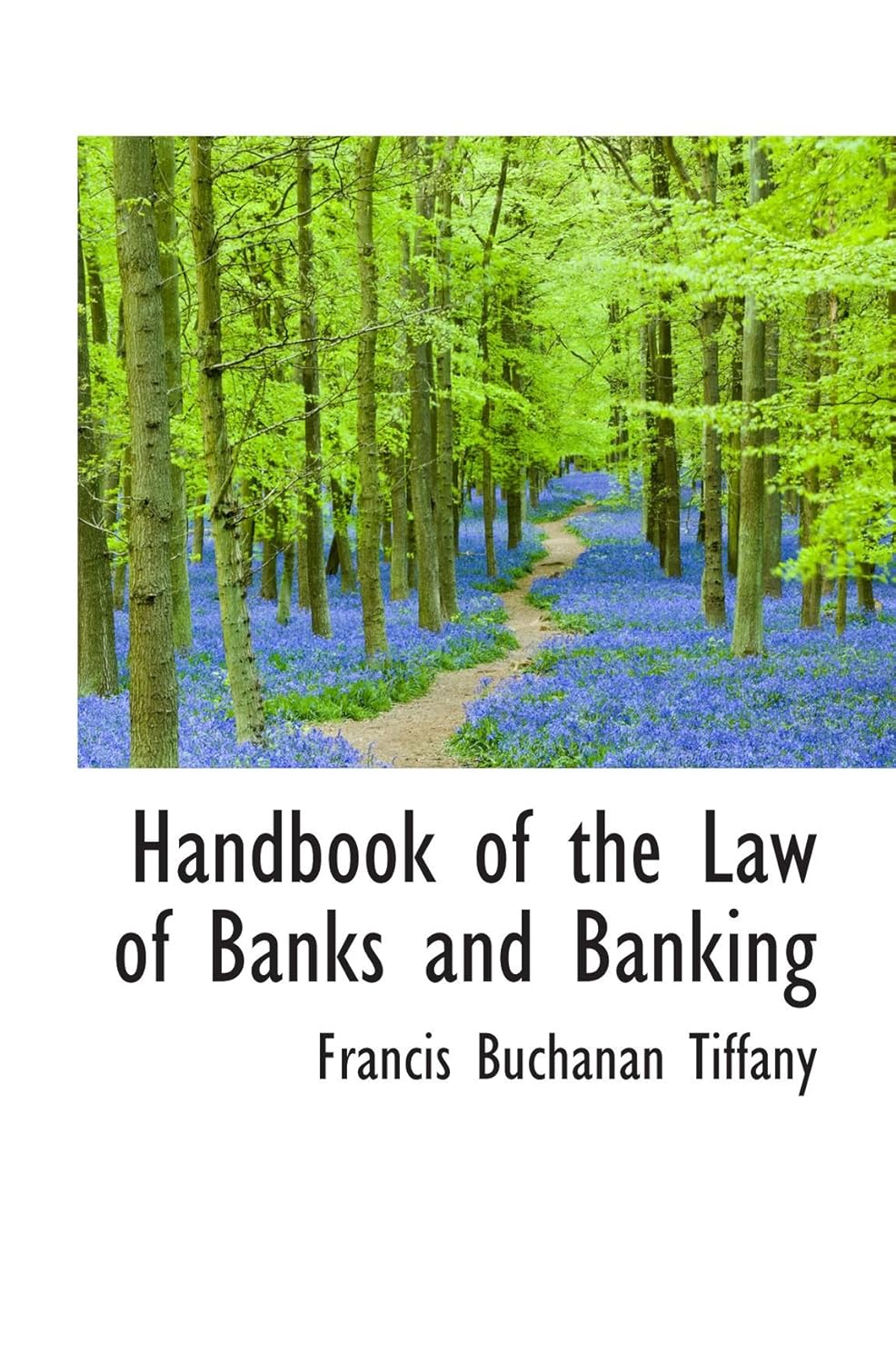 Amazon.com: Handbook of the Law of Banks and Banking: 9780559543166 ...