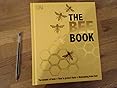 The Bee Book: Discover the Wonder of Bees and How to Protect Them for ...