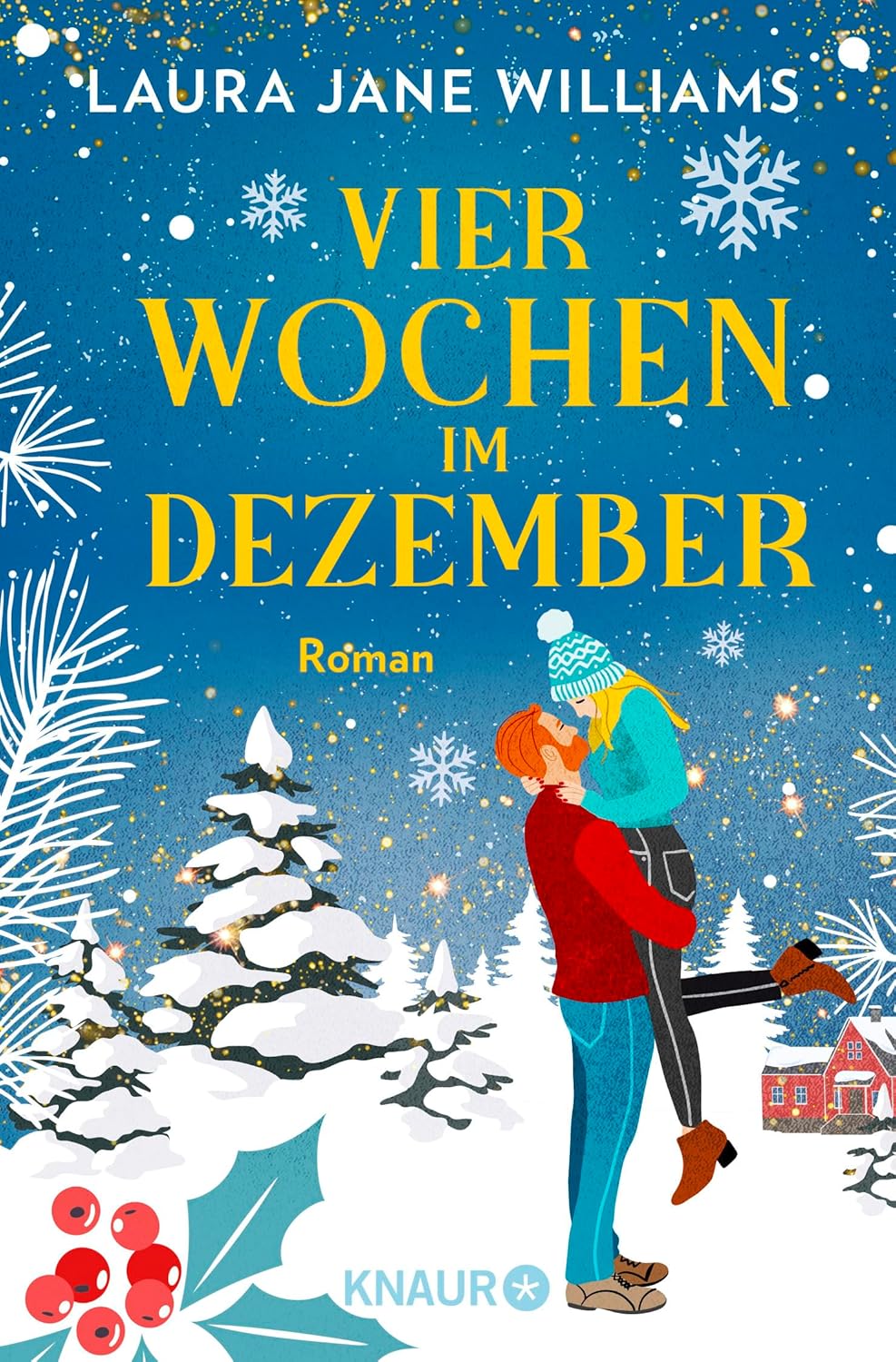 Vier Wochen im Dezember: Roman : Williams, Laura Jane, Lipp, Nadine ...