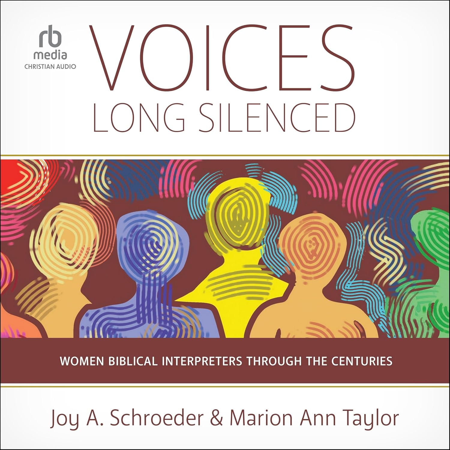Voices Long Silenced: Women Biblical Interpreters Through the Centuries ...