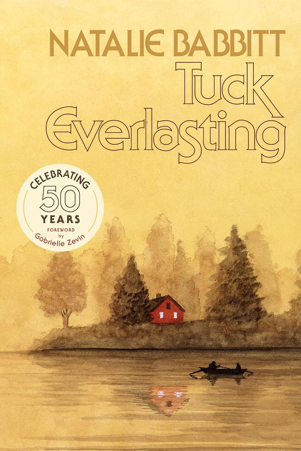 Tuck Everlasting, 50th Anniversary Edition: Babbitt, Natalie ...