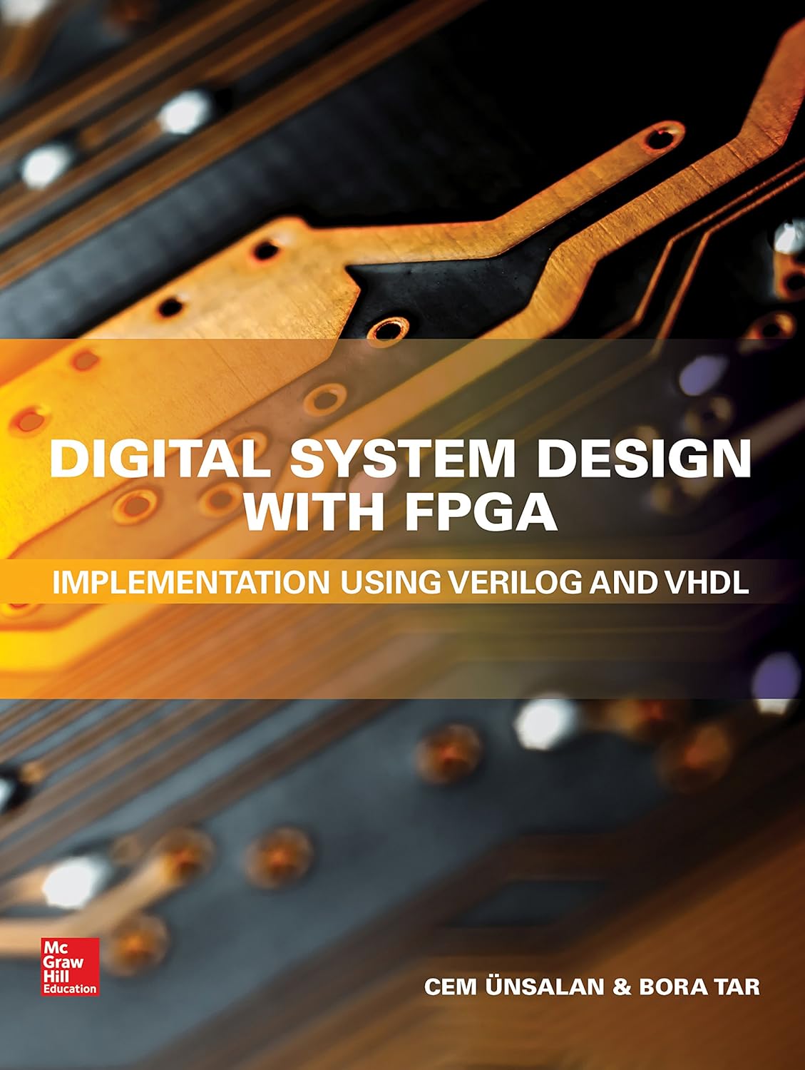 Digital System Design with FPGA: Implementation Using Verilog and VHDL