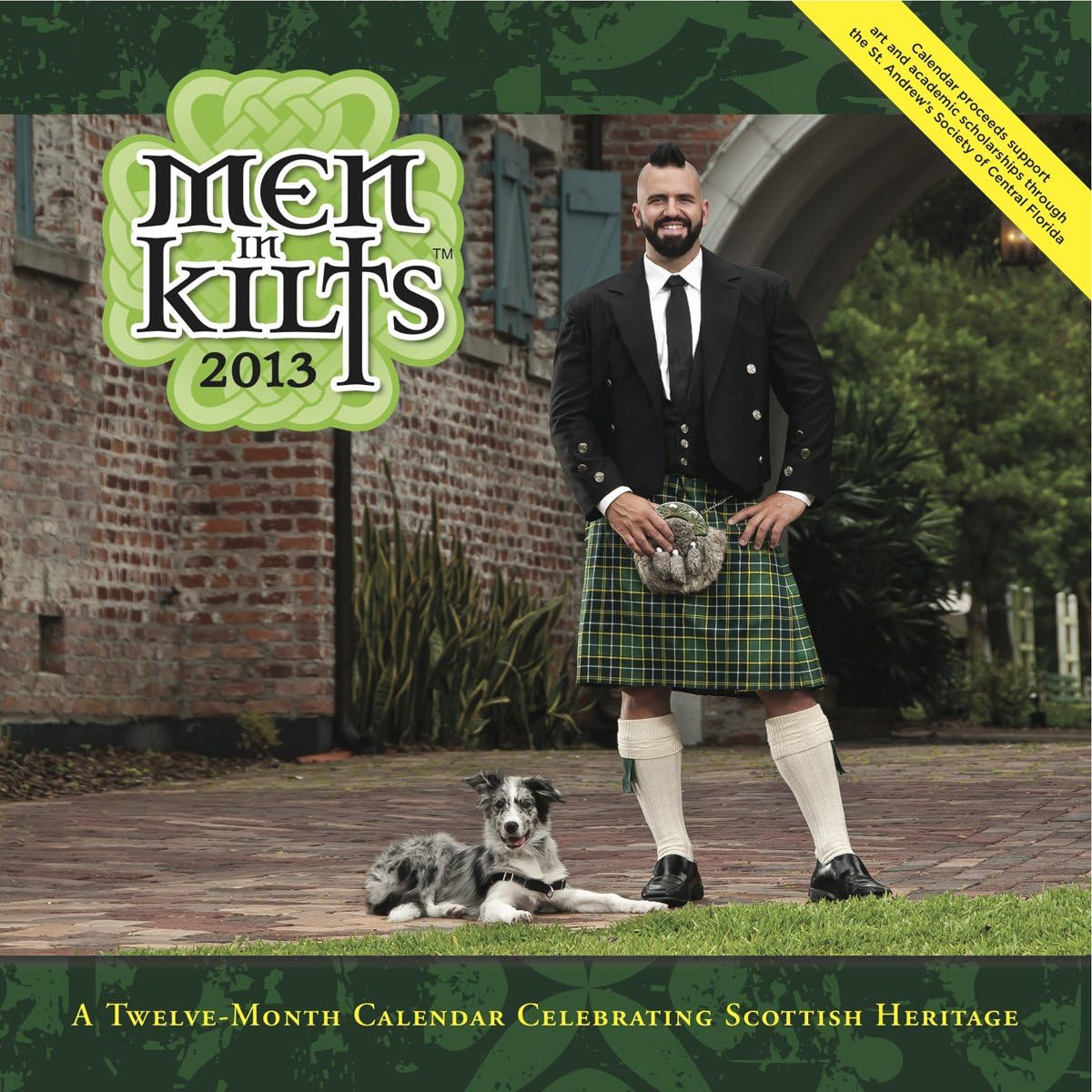 Amazon.com: 2013 Men in Kilts Calendar : William Gridley: Books
