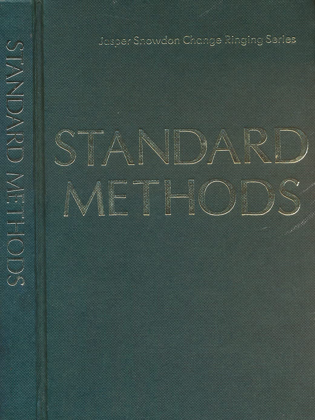 Standard method (Jasper Snowdon change ringing series): Smith, Robert B ...