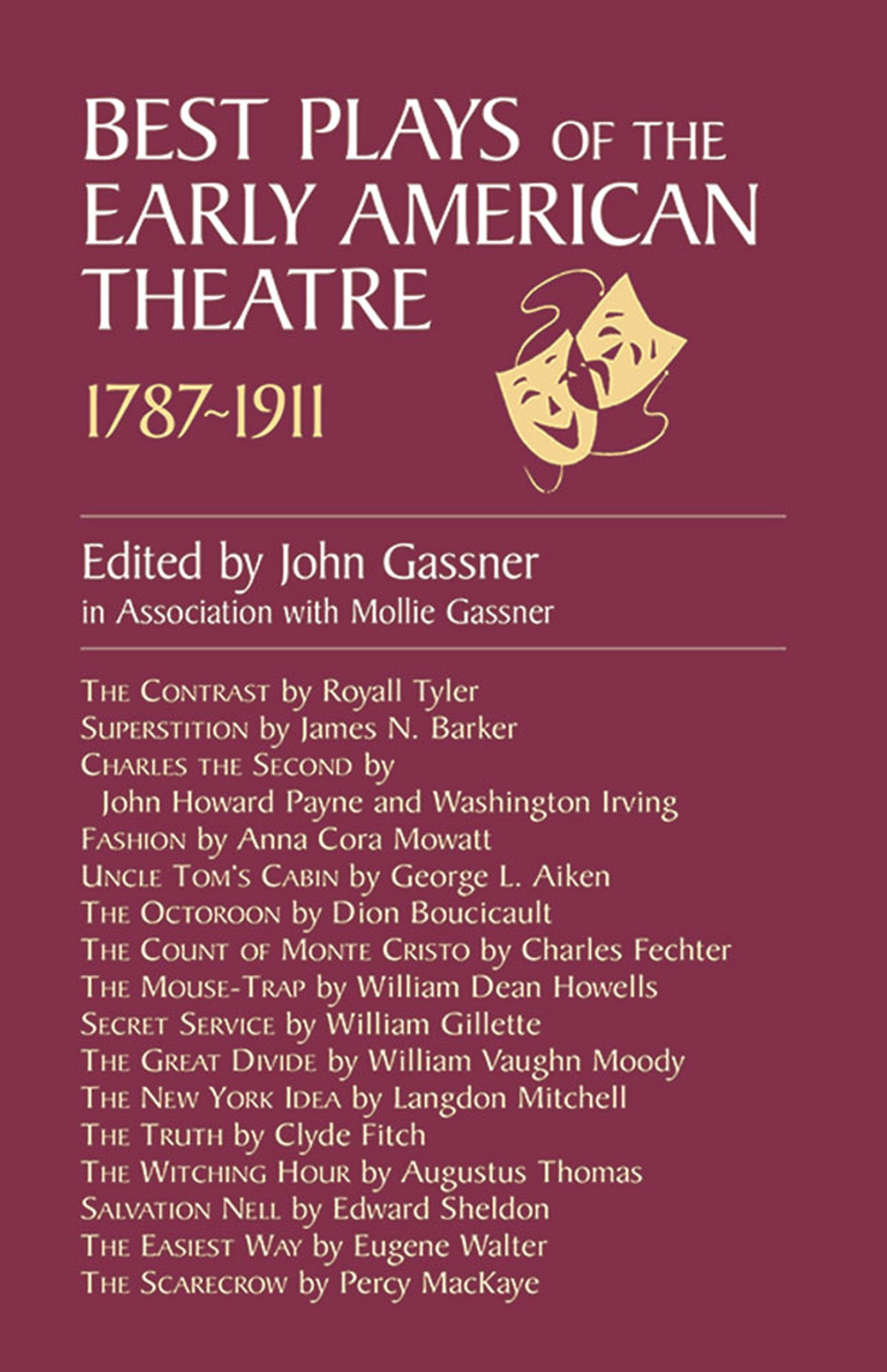 Best Plays of the Early American Theater: Gassner, John: 9780486410982 ...