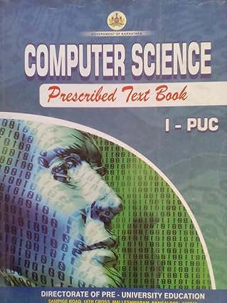 COMPUTER SCIENCE TEXT BOOK FOR KARNATAKA PUC FIRST YEAR STUDENTS 2017 ...