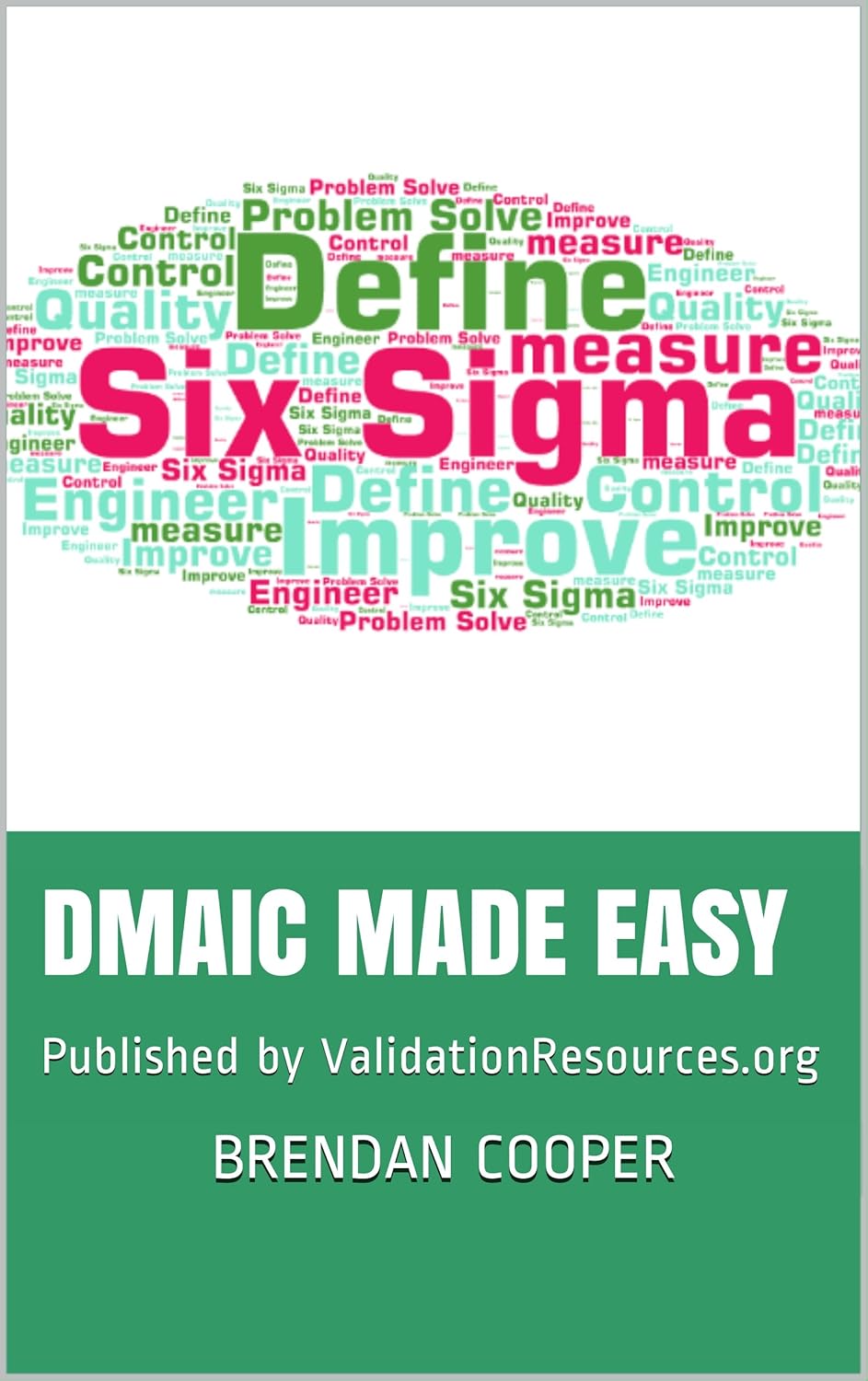Amazon.com: DMAIC Made Easy: Published by ValidationResources.org eBook ...