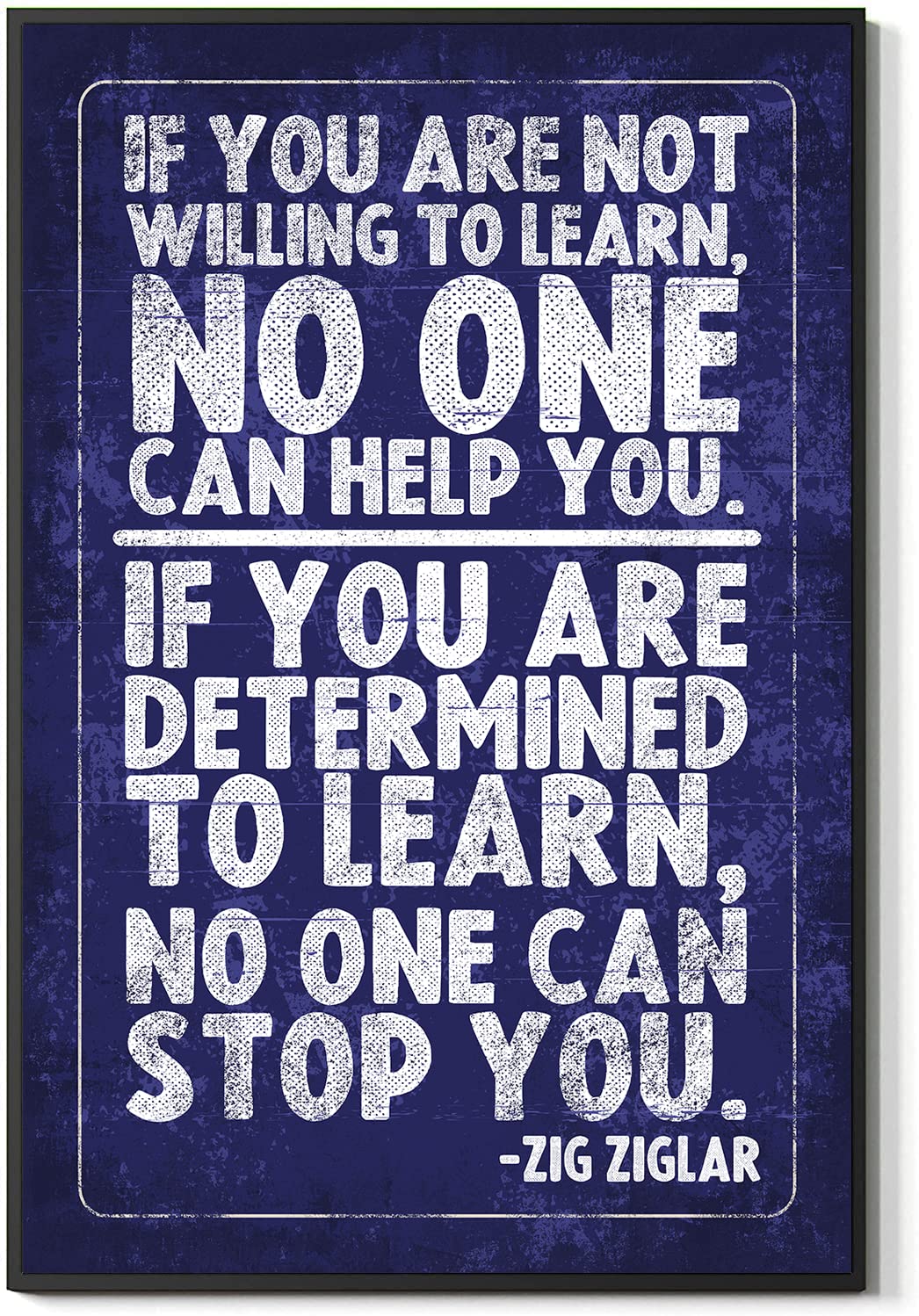 Ziglar Determined To Learn Motivational Quote Poster Ziglar If People ...