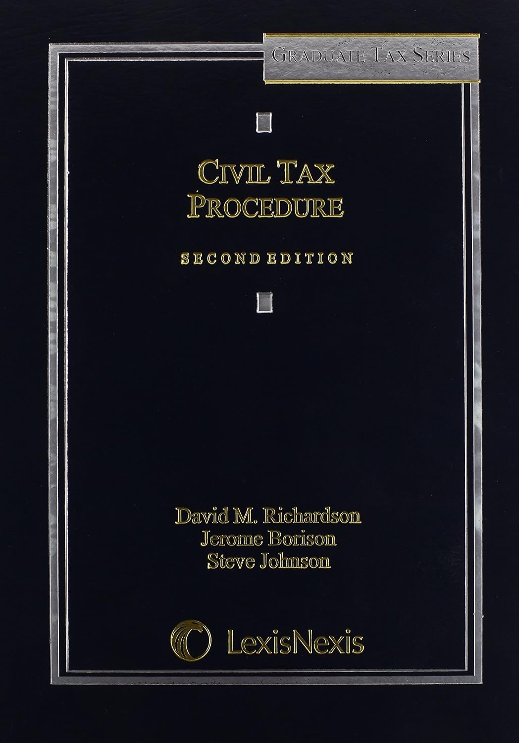 Amazon.com: Civil Tax Procedure, Second Edition: 9781422417560: David M ...