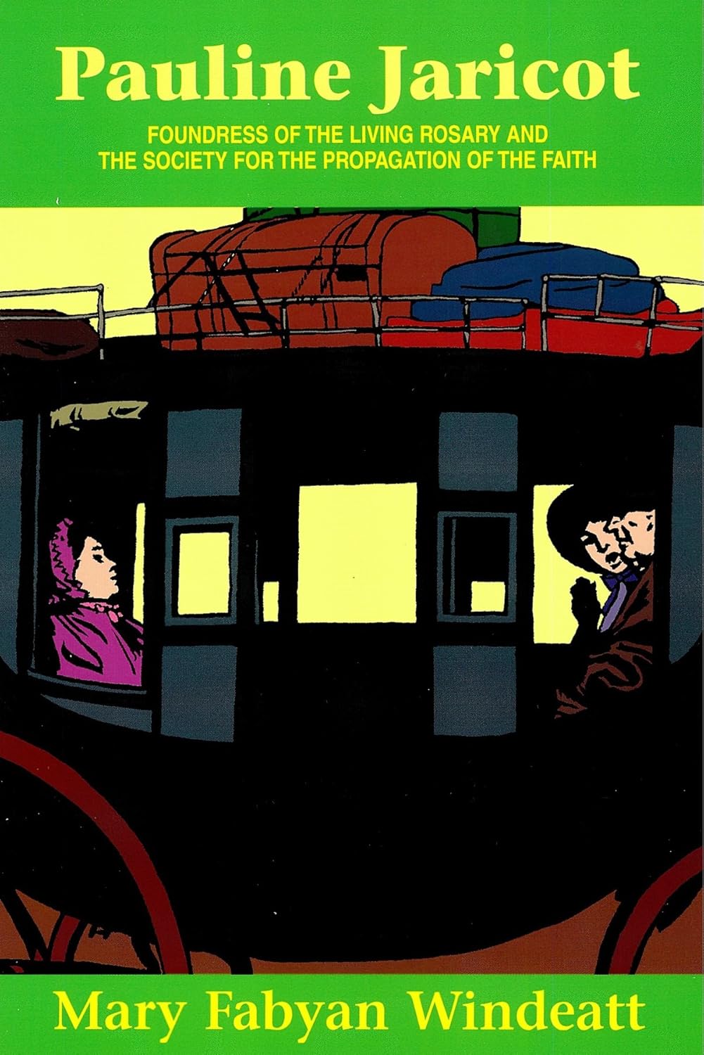 Pauline Jaricot: Foundress of the Society for the Propagation of the ...