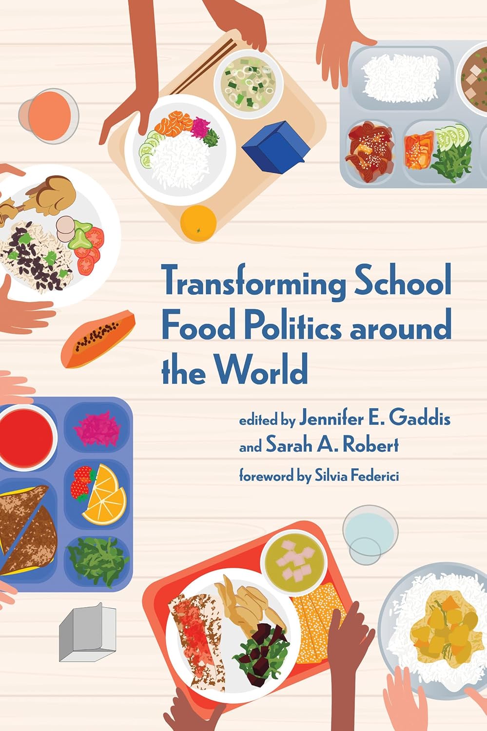 Transforming School Food Politics around the World (Food, Health, and ...