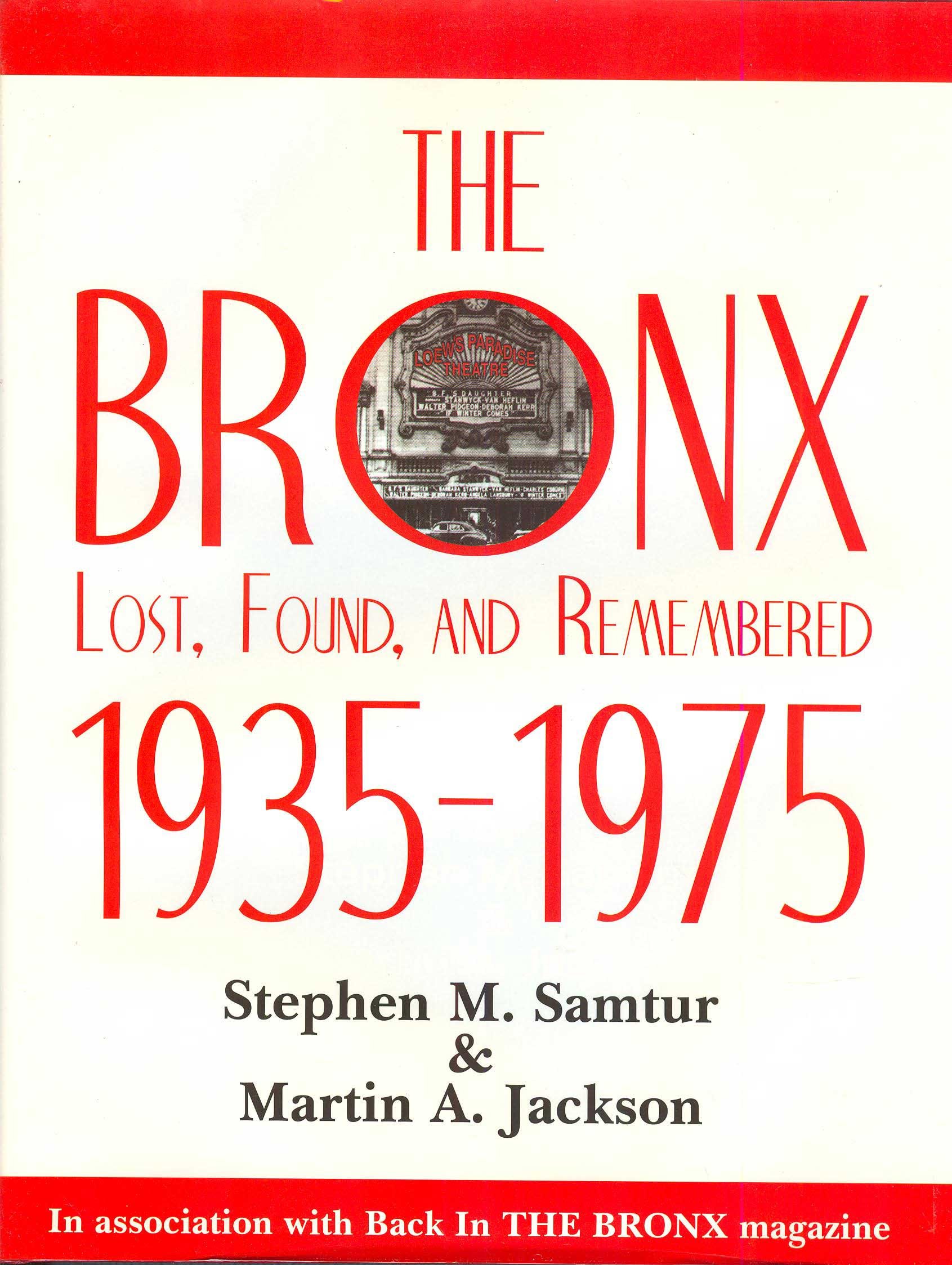The Bronx Lost, Found, and Remembered 1935-1975: Jackson, Martin A ...