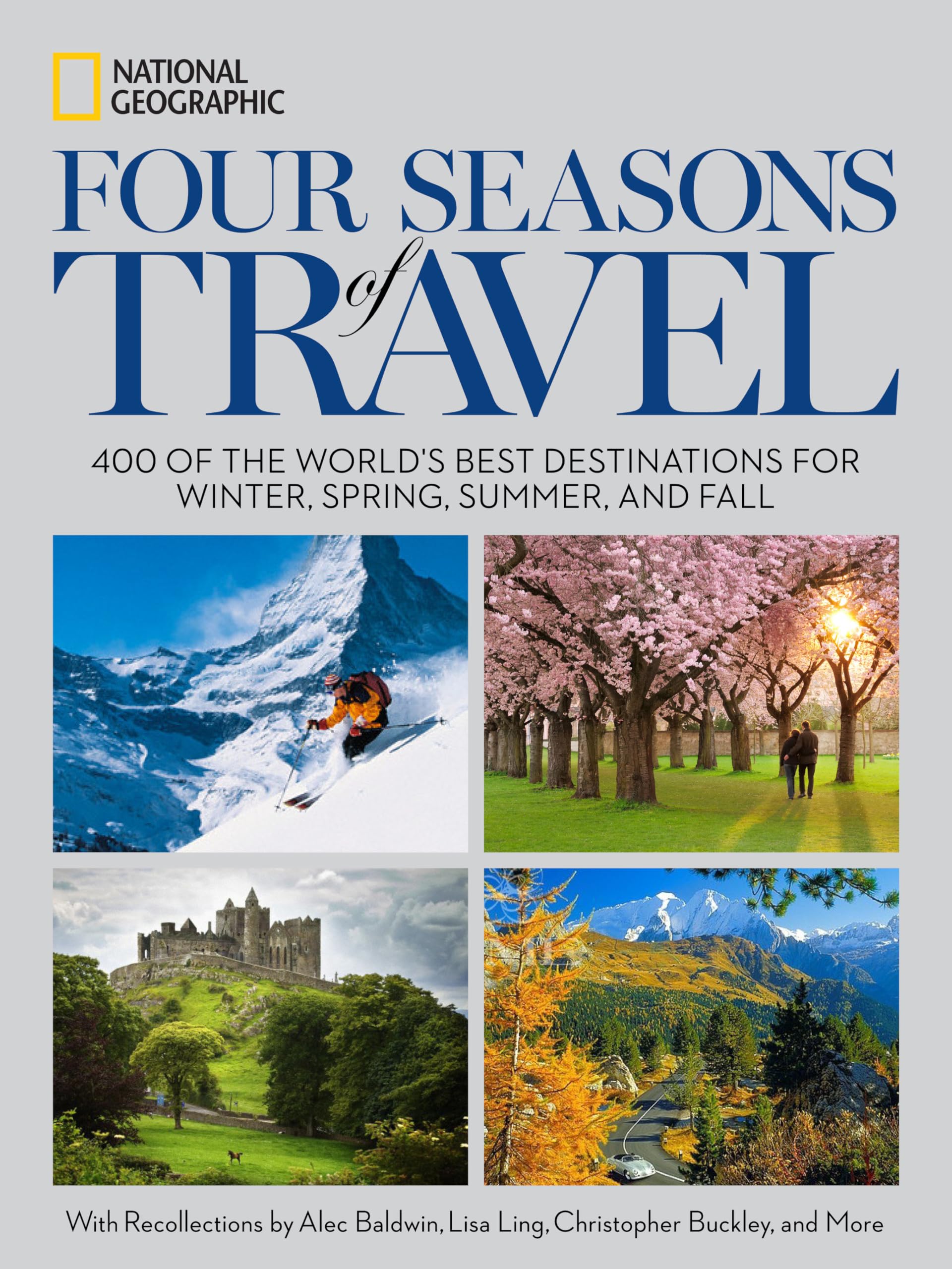 Four Seasons of Travel: 400 of the World's Best Destinations in Winter ...