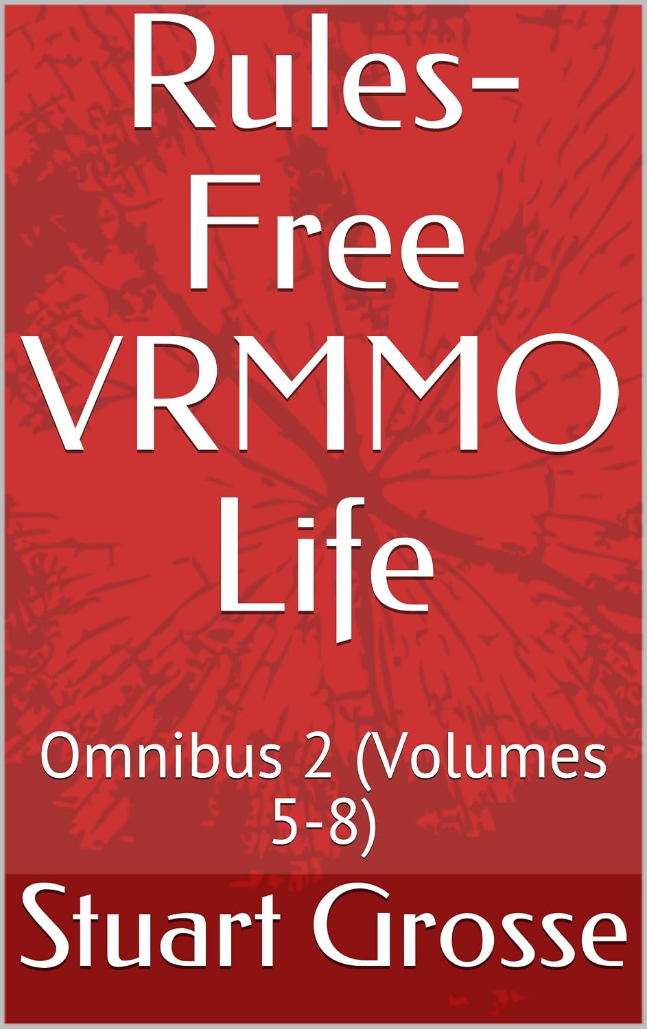 Amazon.com: Rules-Free VRMMO Life: Omnibus 2 (Volumes 5-8) (VRMMO Life ...