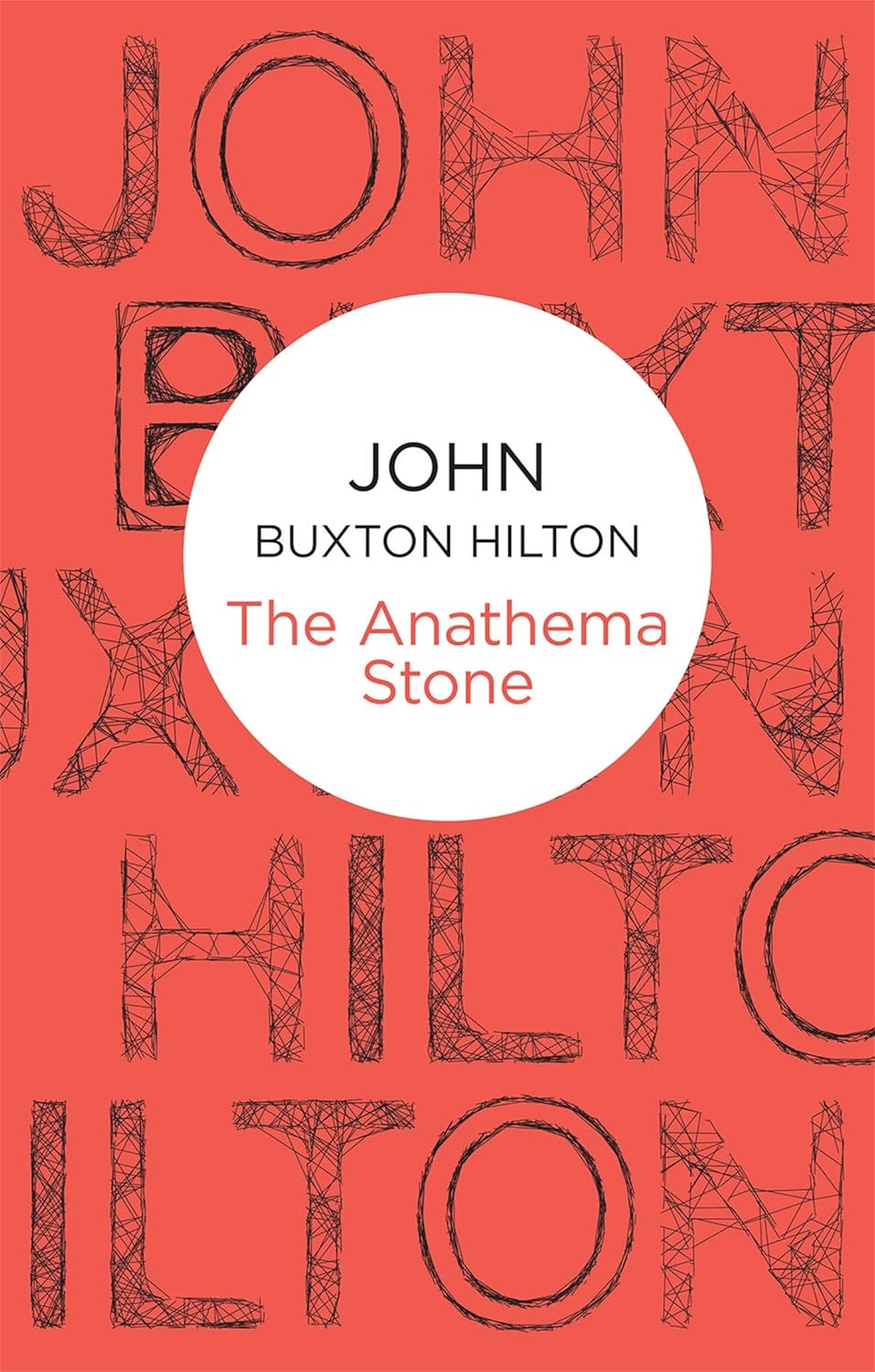 The Anathema Stone: Hilton, John Buxton: 9781447229117: Amazon.com: Books