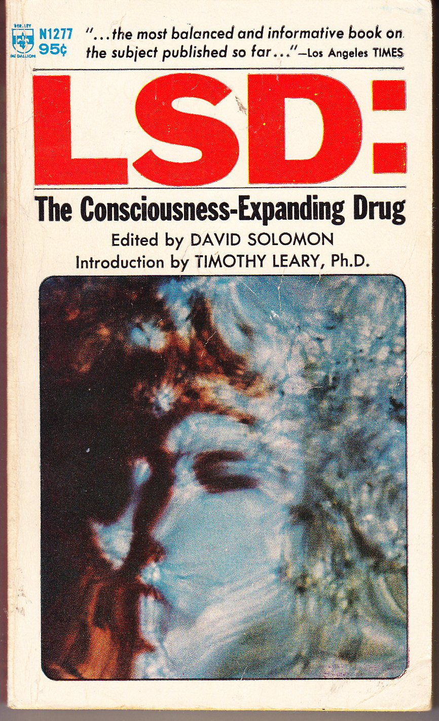 LSD: The Consciousness-Expanding Drug: David Solomon: Amazon.com: Books