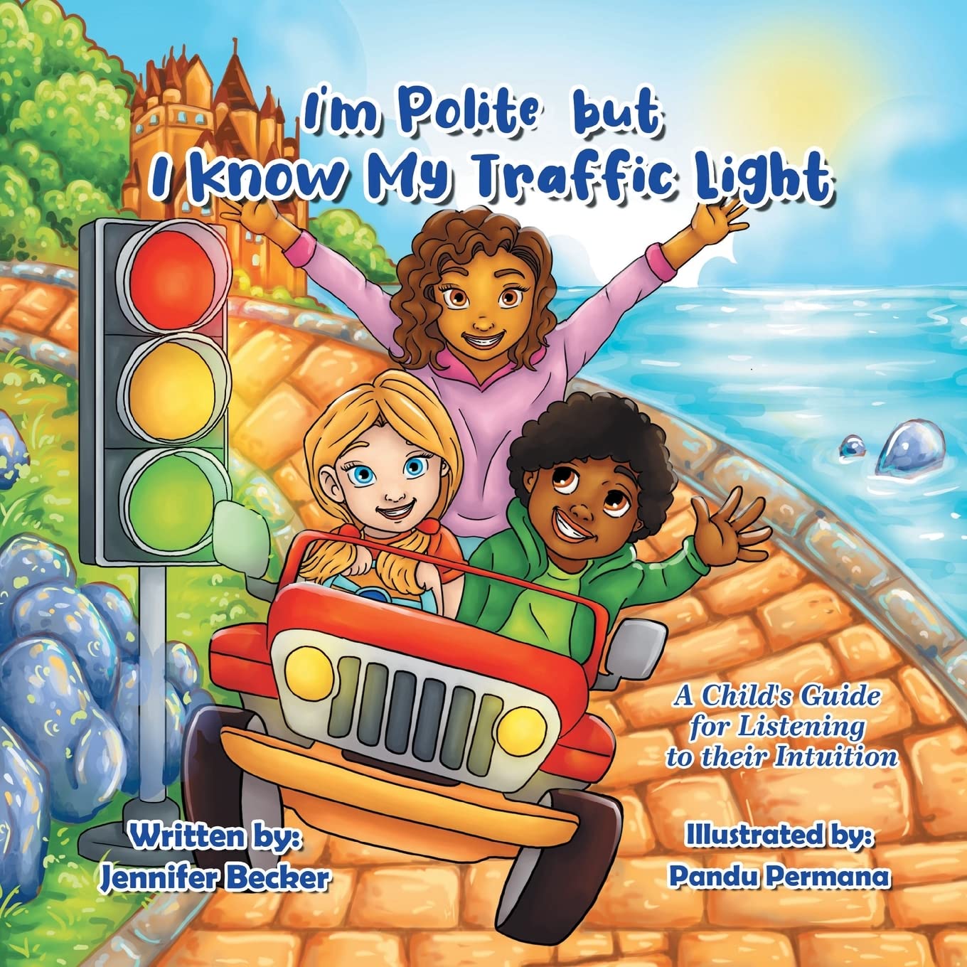 I'm Polite but I Know My Traffic Light: A Child's Guide for Listening ...