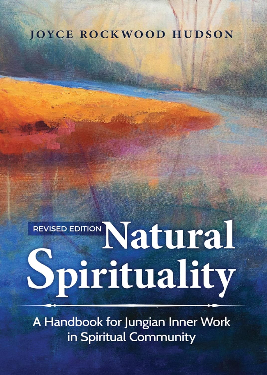 Amazon.com: Natural Spirituality: A Handbook for Jungian Inner Work in ...