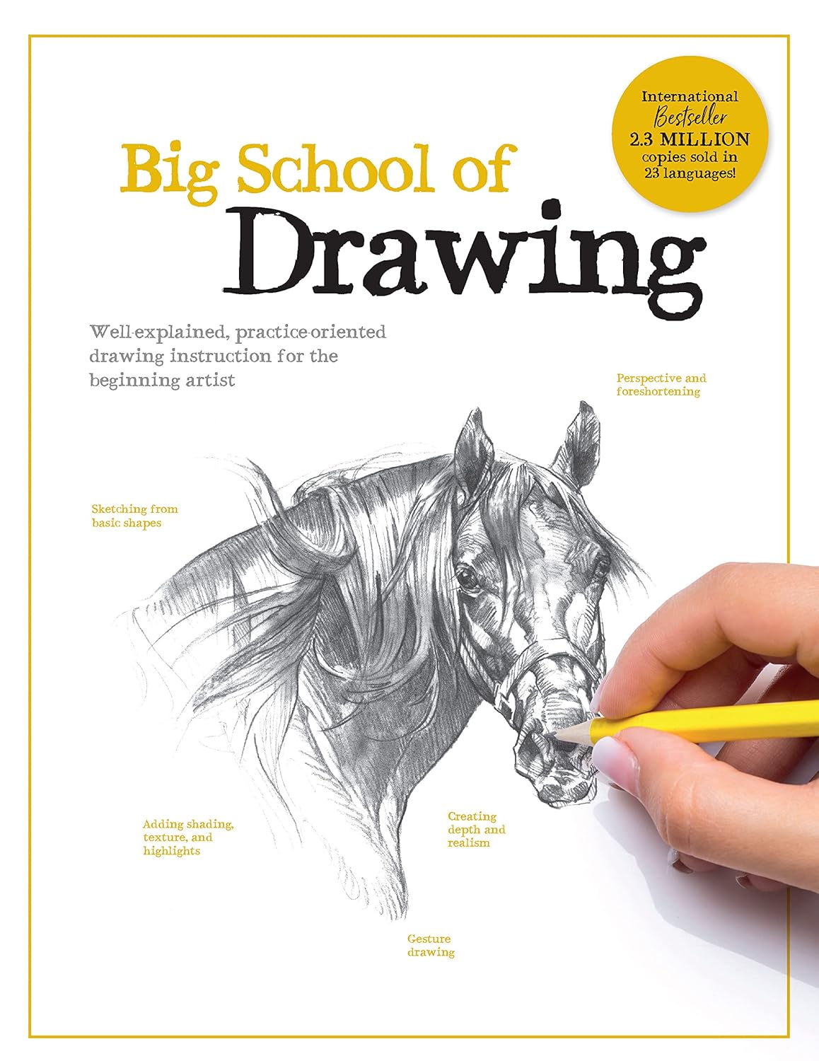 Big School of Drawing: Well-explained, practice-oriented drawing ...