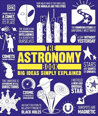 The Astronomy Book: Big Ideas Simply Explained: DK: 9781465464187 ...