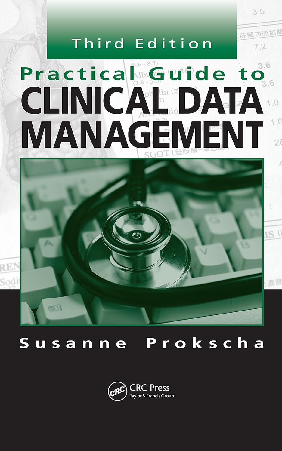 Practical Guide to Clinical Data Management eBook : Prokscha, Susanne ...