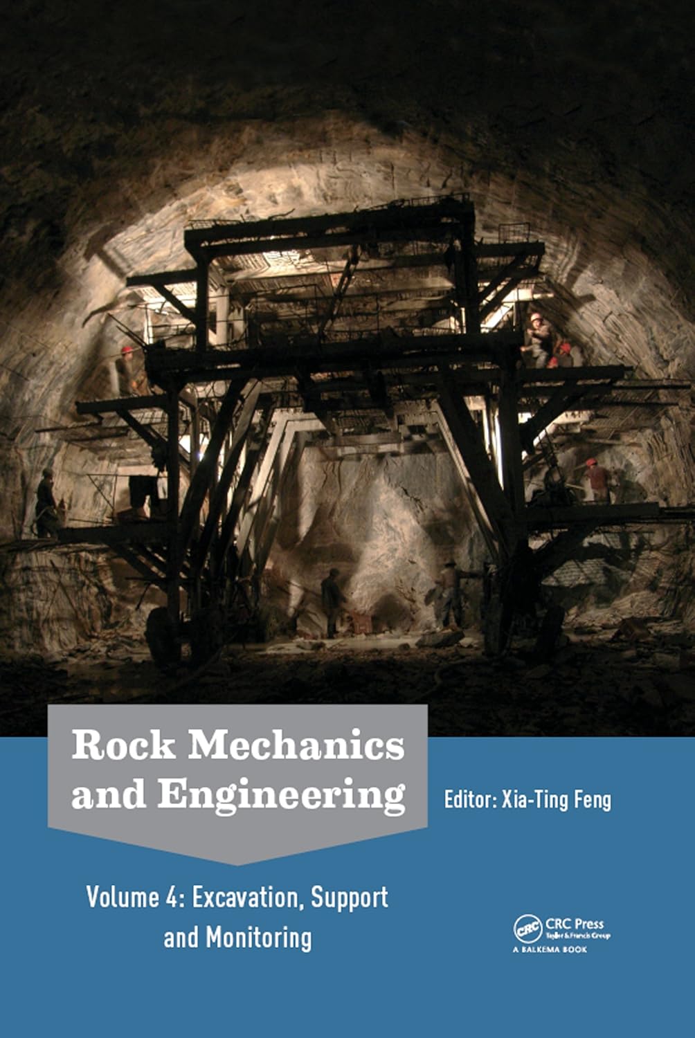 Rock Mechanics and Engineering Volume 4: Excavation, Support and ...