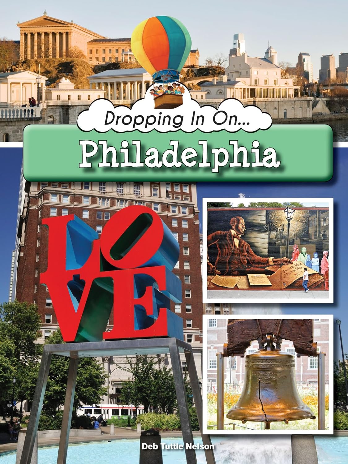 Dropping In On Philadelphia: Nelson, Deb: 9781681914510: Amazon.com: Books