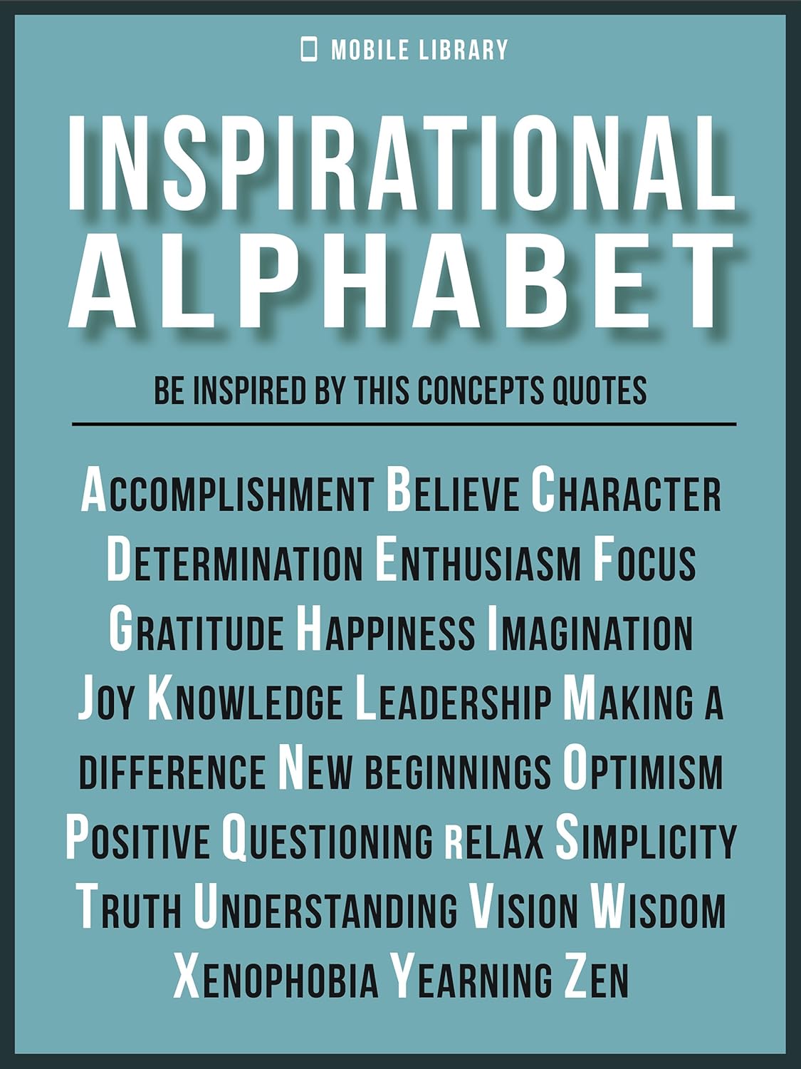 Inspirational Alphabet - Inspirational Quotes And Ideals: Be inspired ...
