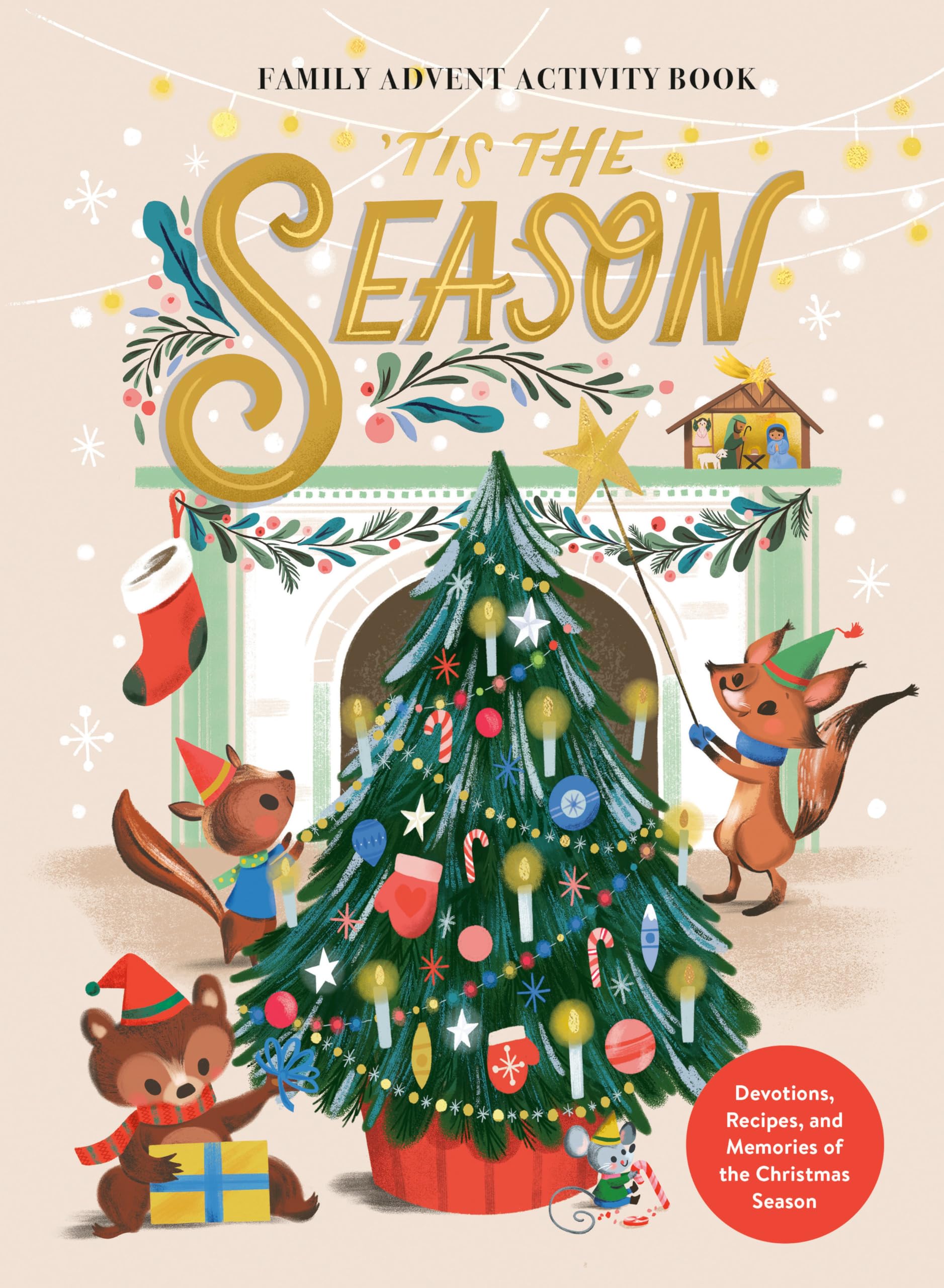 'Tis the Season Family Advent Activity Book: Devotions, Recipes, and ...