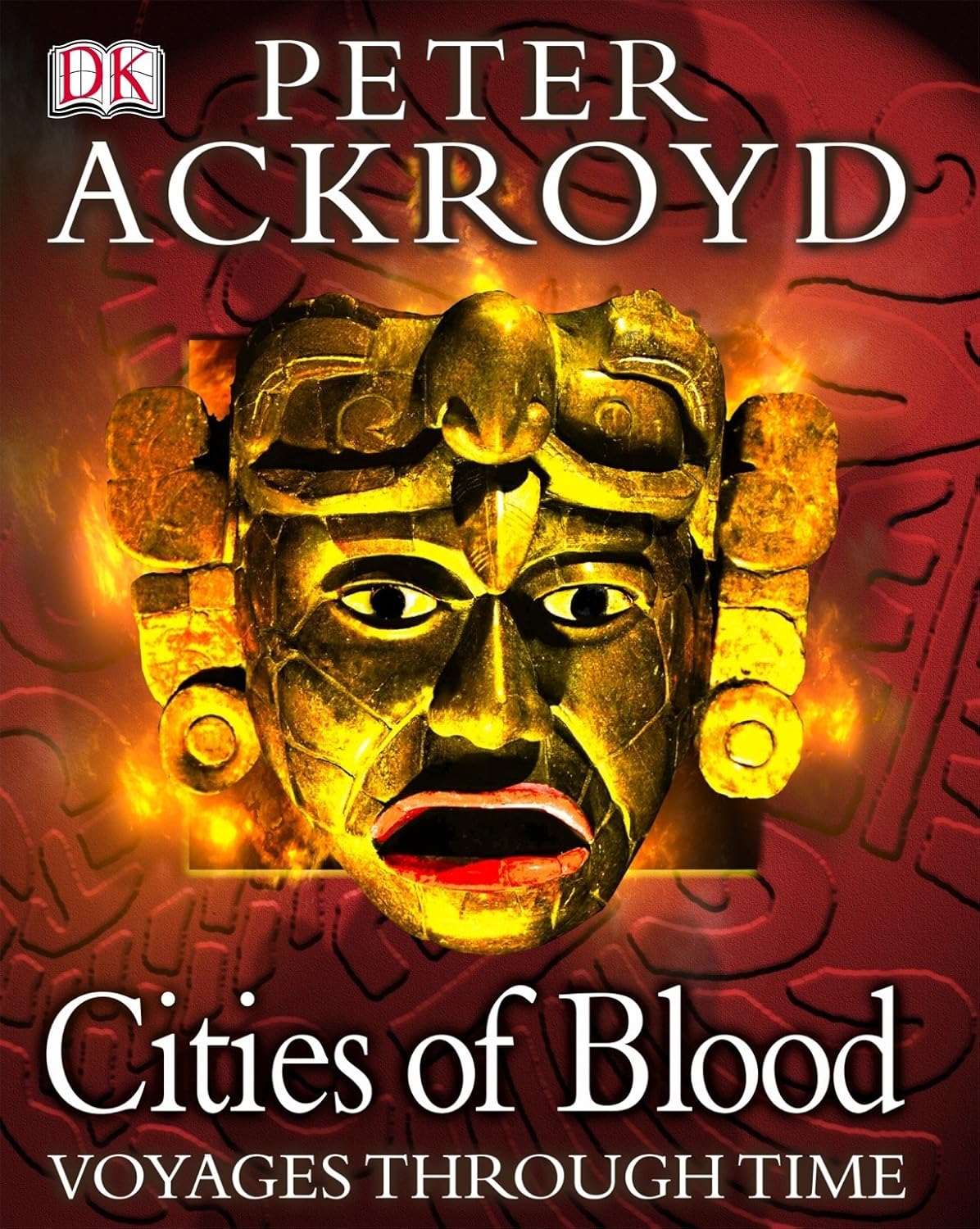 Cities of Blood (Voyages Through Time): Ackroyd, Peter: 9781405304016 ...