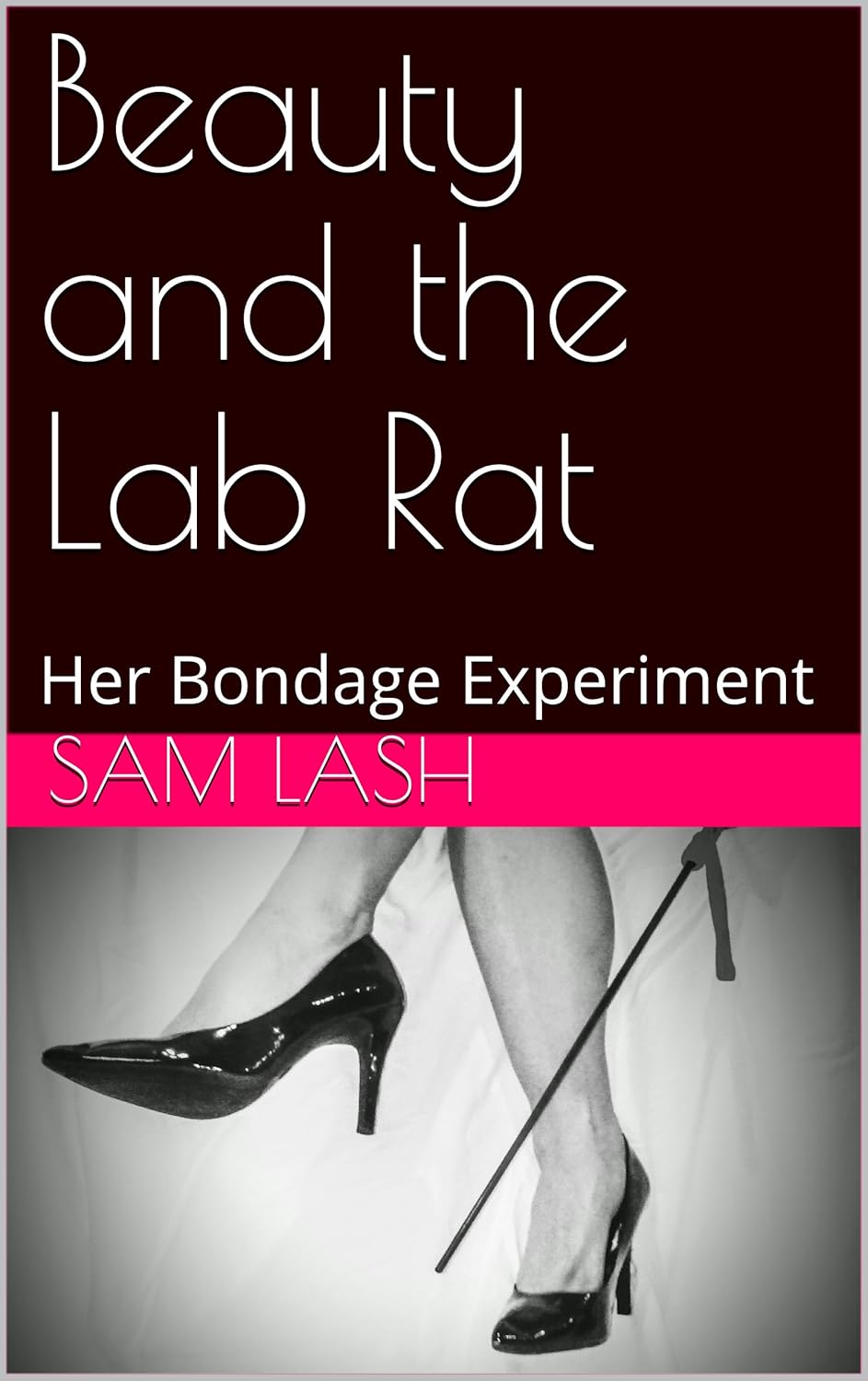 Beauty and the Lab Rat: Her Bondage Experiment - Kindle edition by Lash, Sam. Literature ...