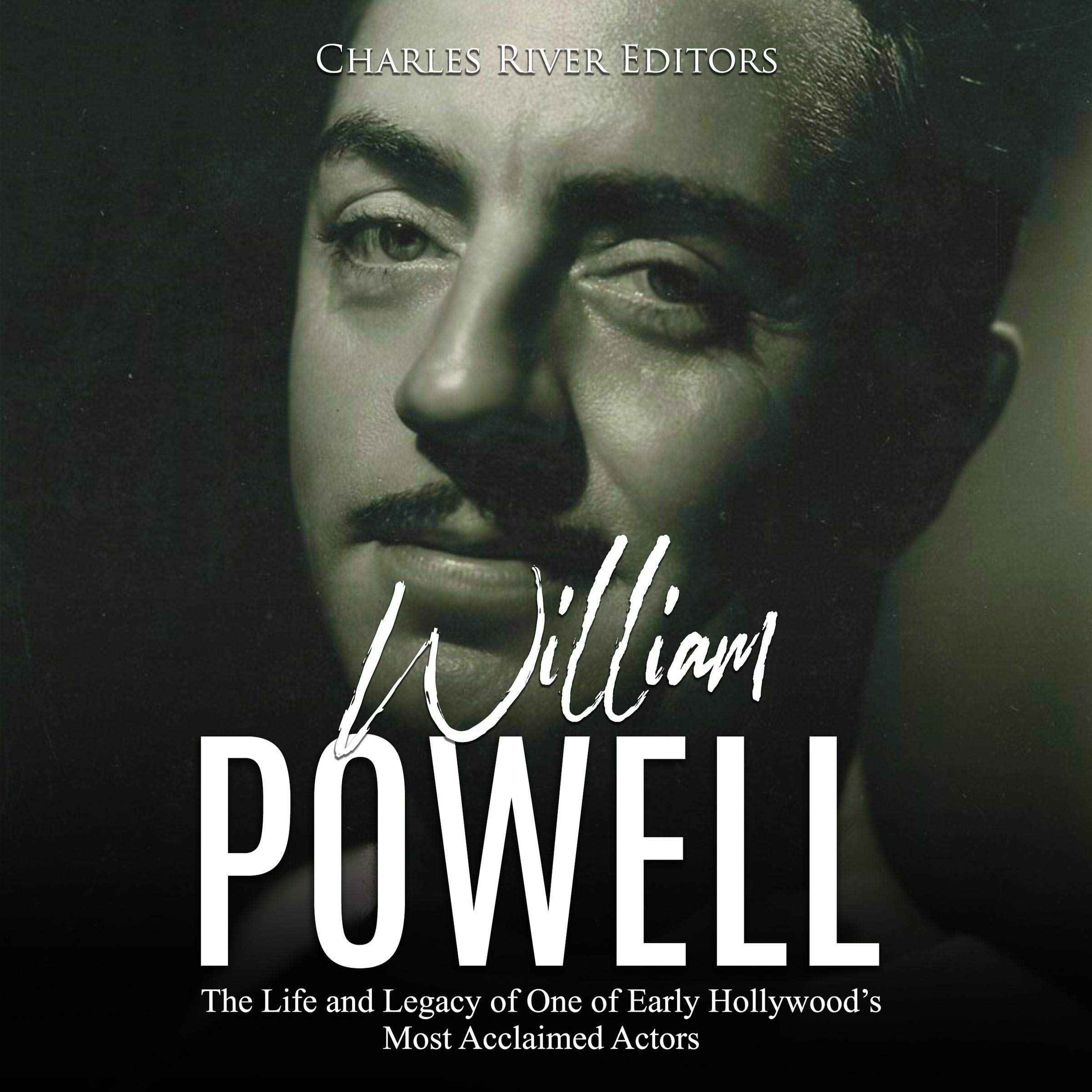 Buy William Powell: The Life and Legacy of One of Early Hollywood's ...