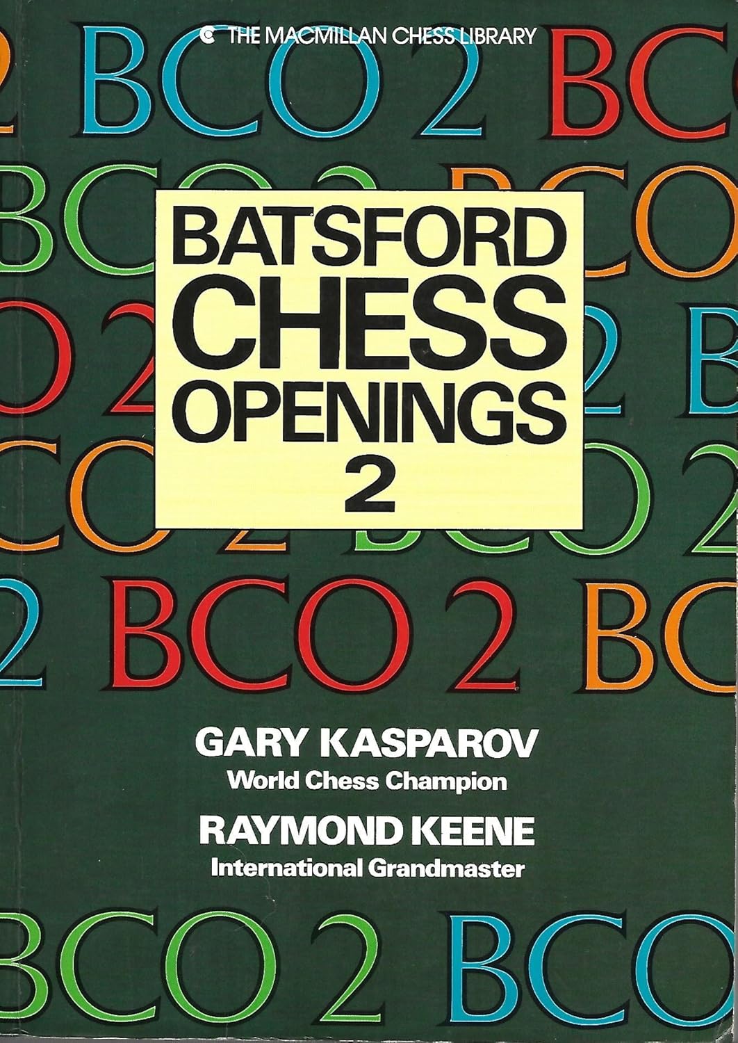 Batsford chess openings 2 (The Macmillan chess library): Kasparov, Gar ...