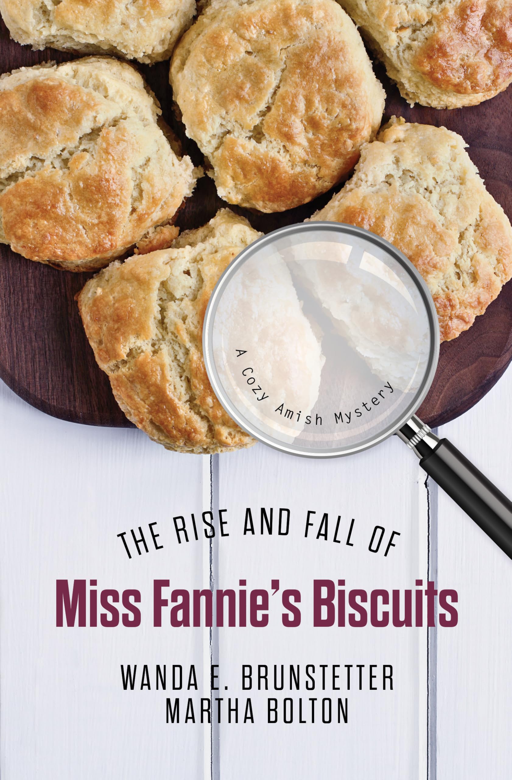 The Rise and Fall of Miss Fannie's Biscuits: A Cozy Amish Mystery ...