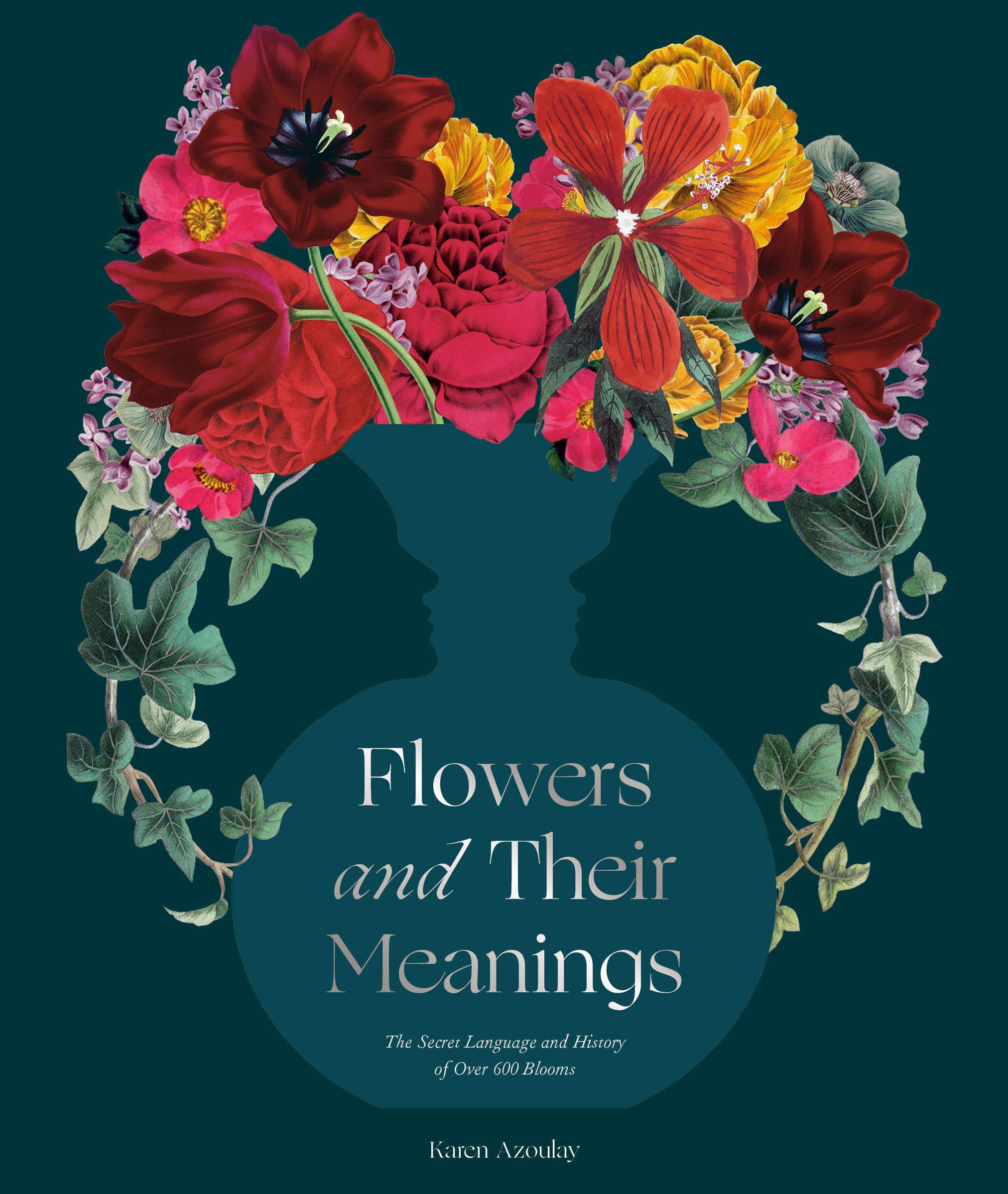 Buy Flowers and Their Meanings: The Secret Language and History of Over ...