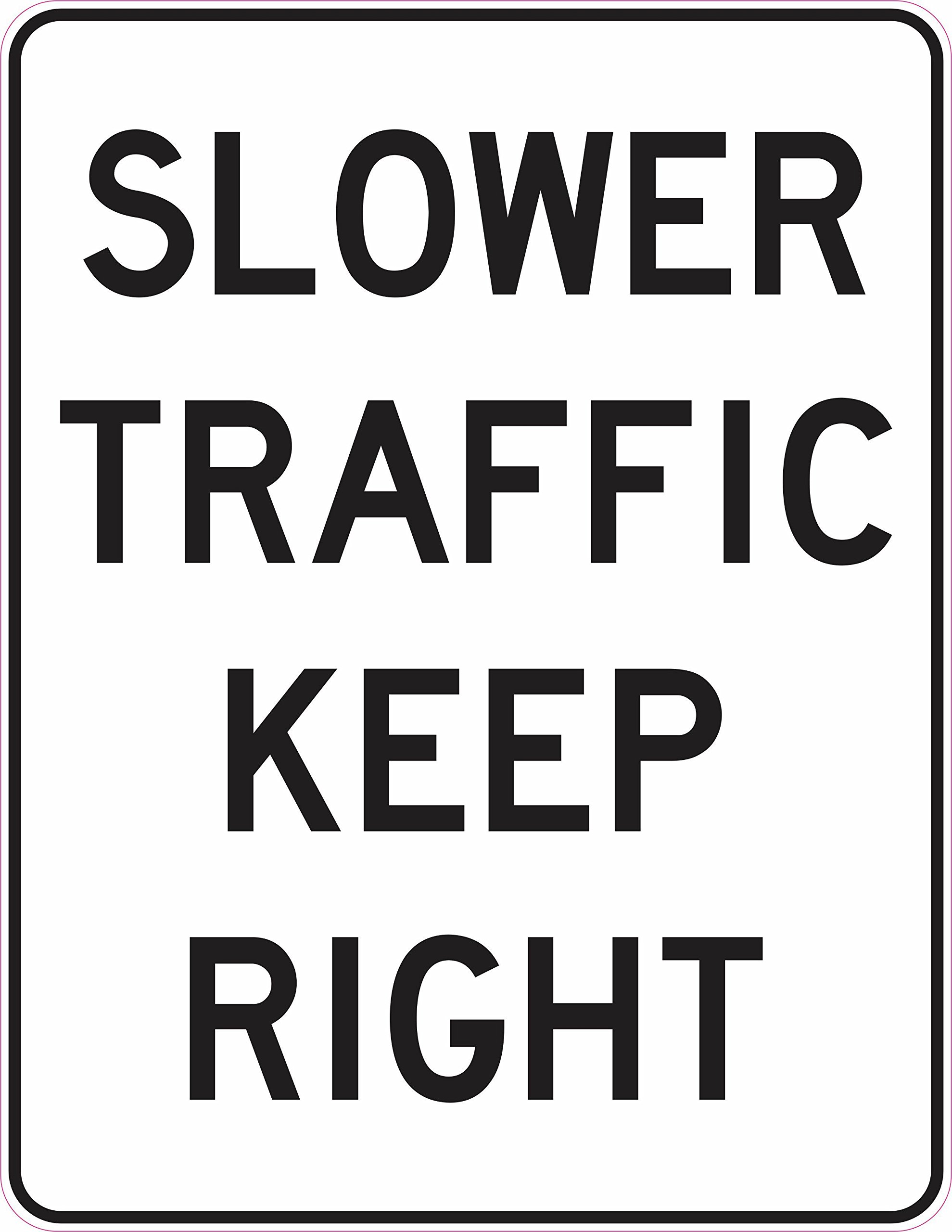 Slower Traffic Keep Right Sign