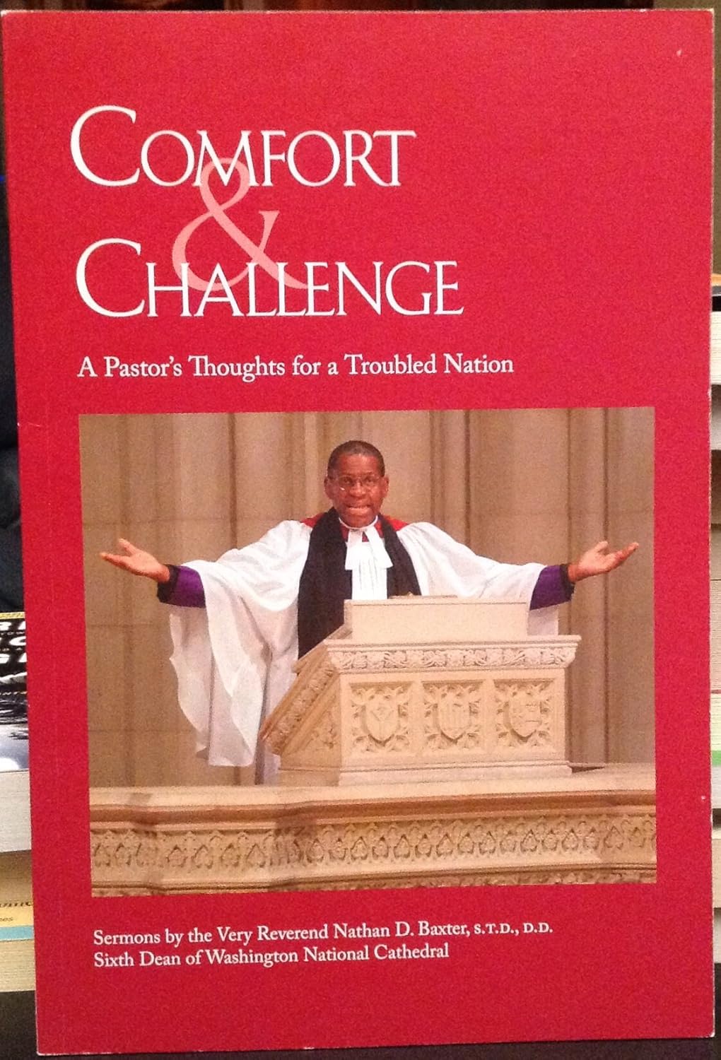Comfort and Challenge: Pastor's Thoughts for a Troubled Nation: Nathan ...
